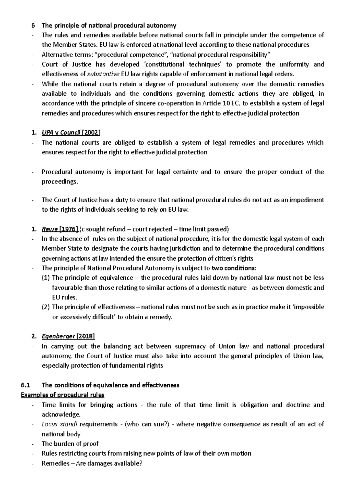 The principle of national procedural autonomy - EU law is enforced at ...
