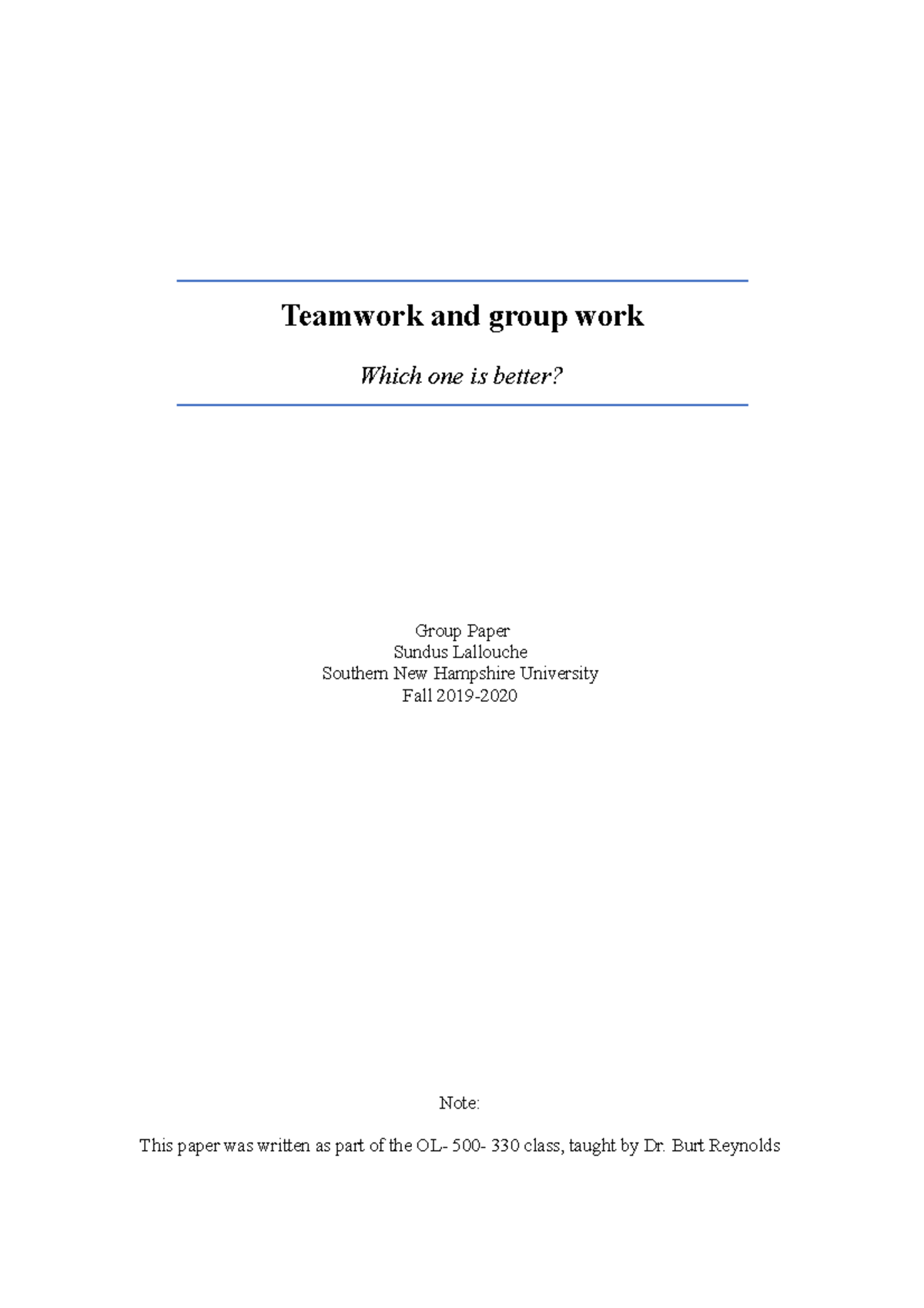 Group paper OB - Grade: A+ - Teamwork and group work Which one is ...