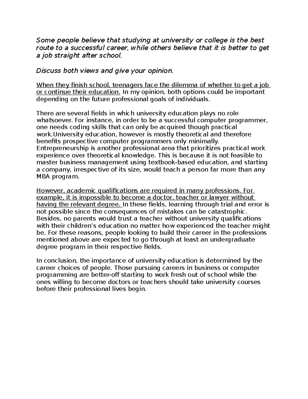 Essay 21 - The example of writing. - Some people believe that studying ...