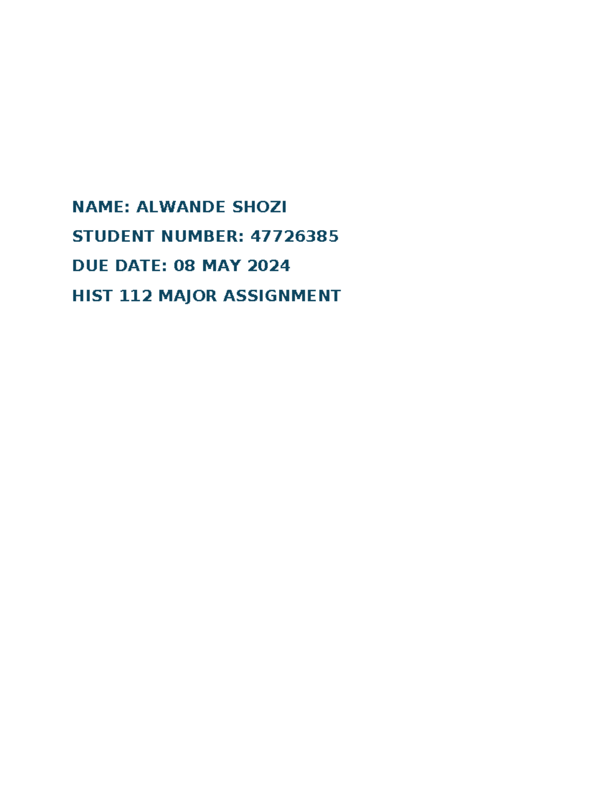 Assignment major - NAME: ALWANDE SHOZI STUDENT NUMBER: 47726385 DUE ...