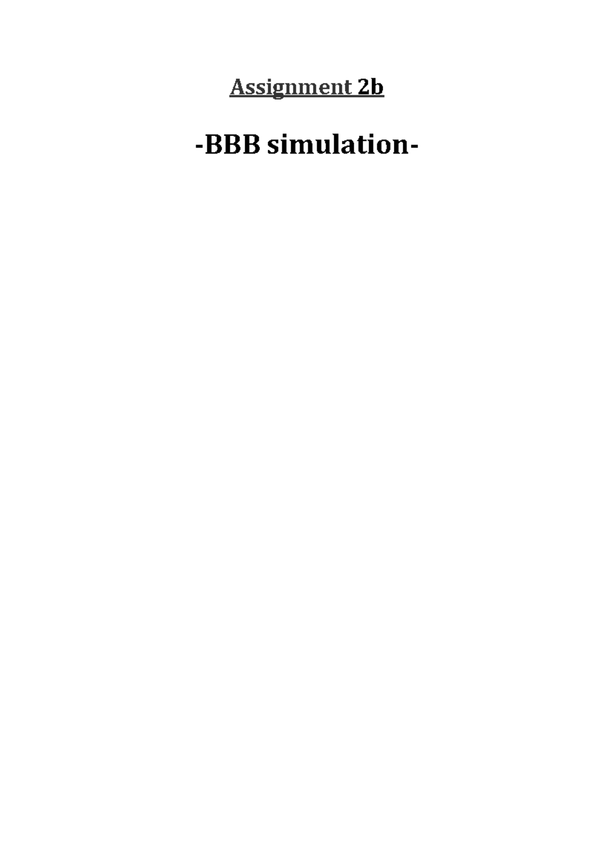 Assignment 2b - BBB reflectie - Assignment 2b -BBB simulation ...
