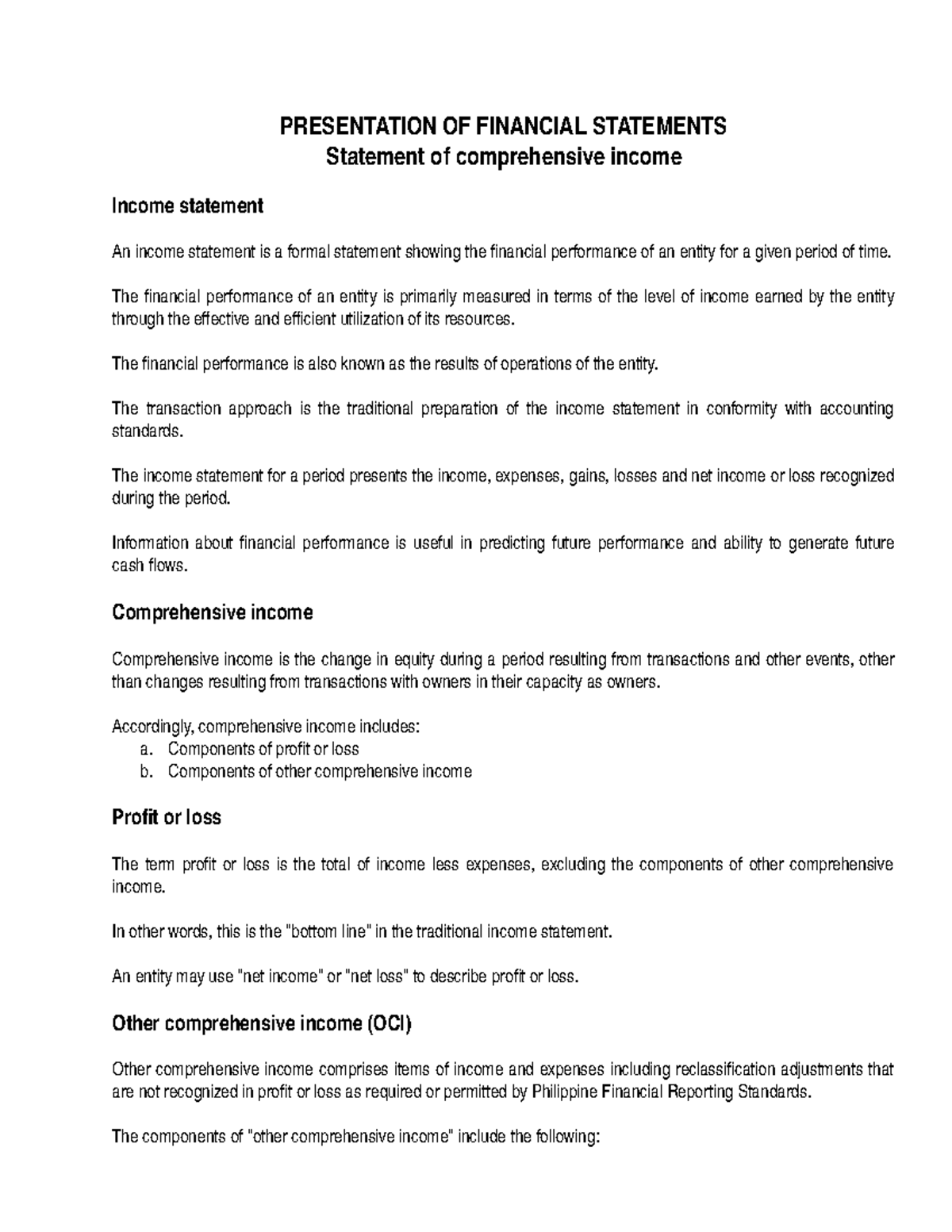 PRESENTATION OF FINANCIAL STATEMENTS Statement of comprehensive income ...