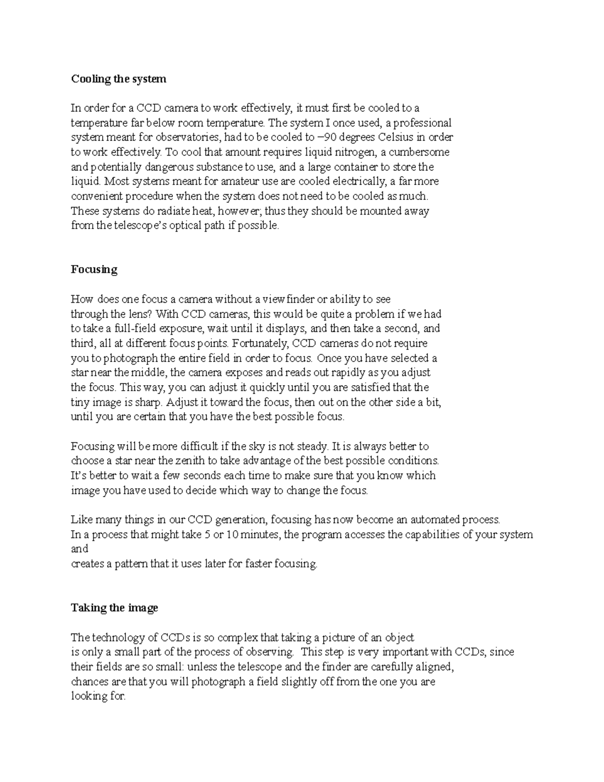 Cooling the system - In order for a CCD camera to work effectively, it ...