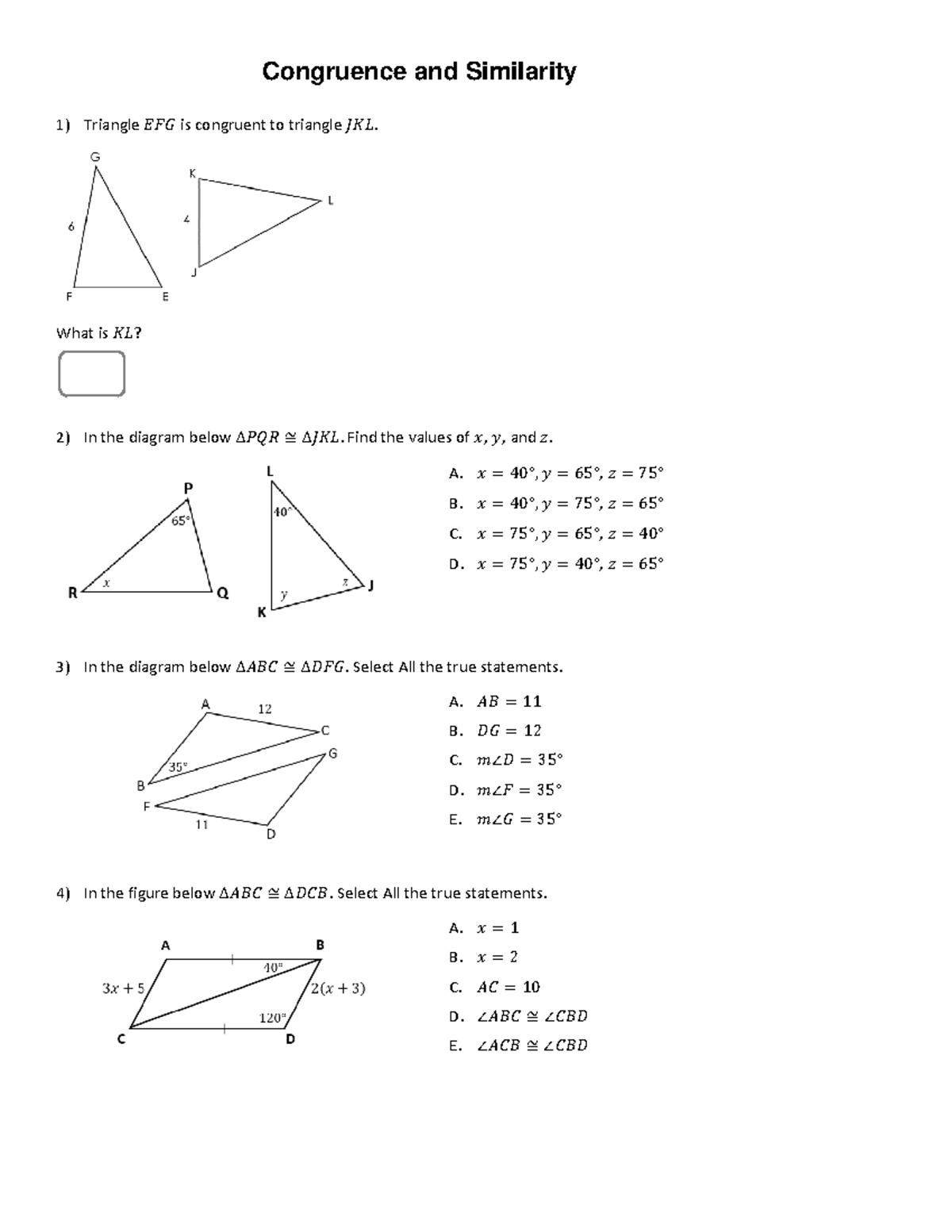 Congruence and Similarity - Triangle 𝐸𝐹𝐺 is congruent to triangle 𝐽𝐾𝐿 ...