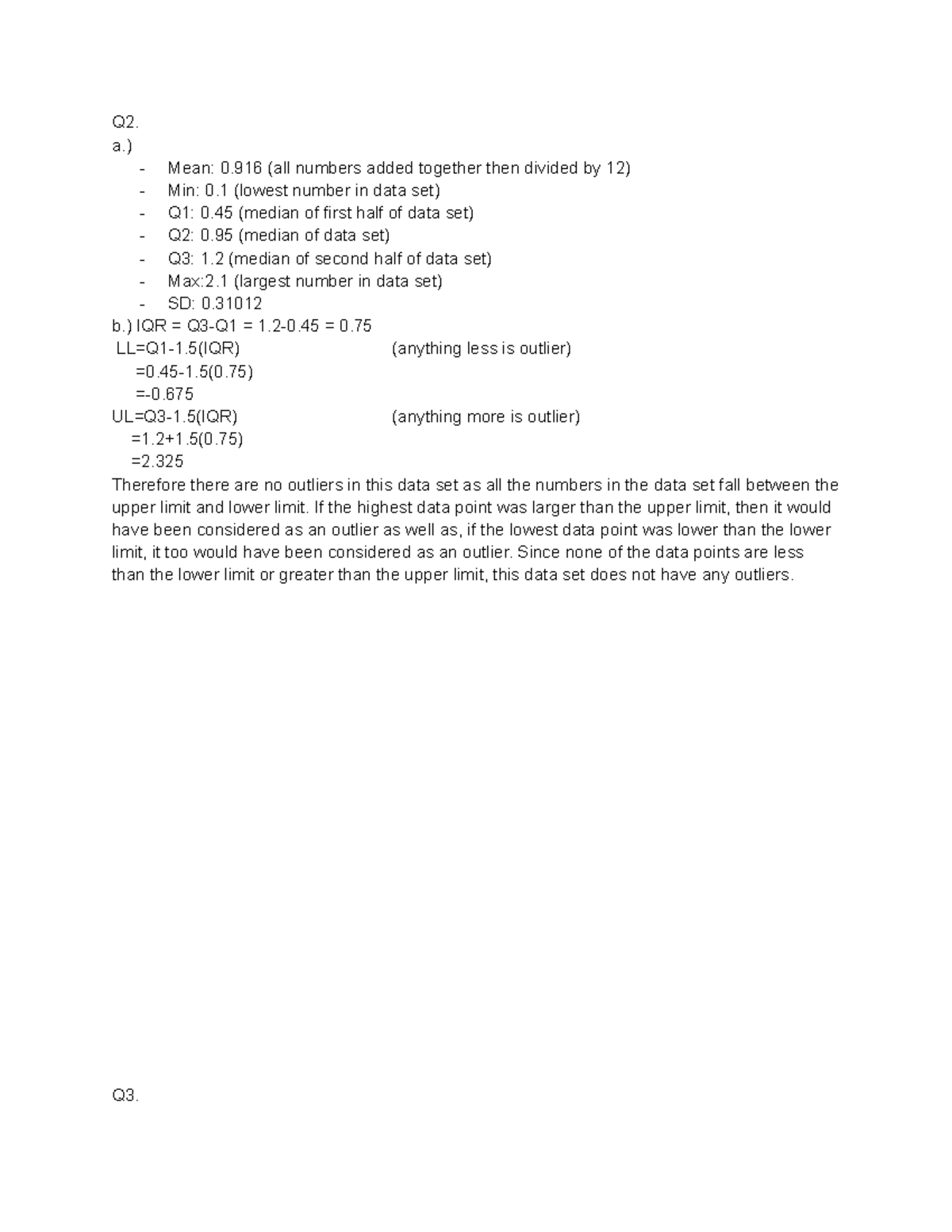 Stats Assignment 1 - Q2. a.) - Mean: 0 (all numbers added together then divided by 12) - Min: 0 ...