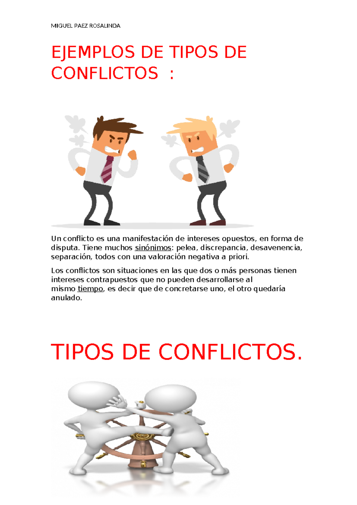 Ejemplos DE Tipos DE Conflictos - EJEMPLOS DE TIPOS DE CONFLICTOS : Un conflicto es una - Studocu