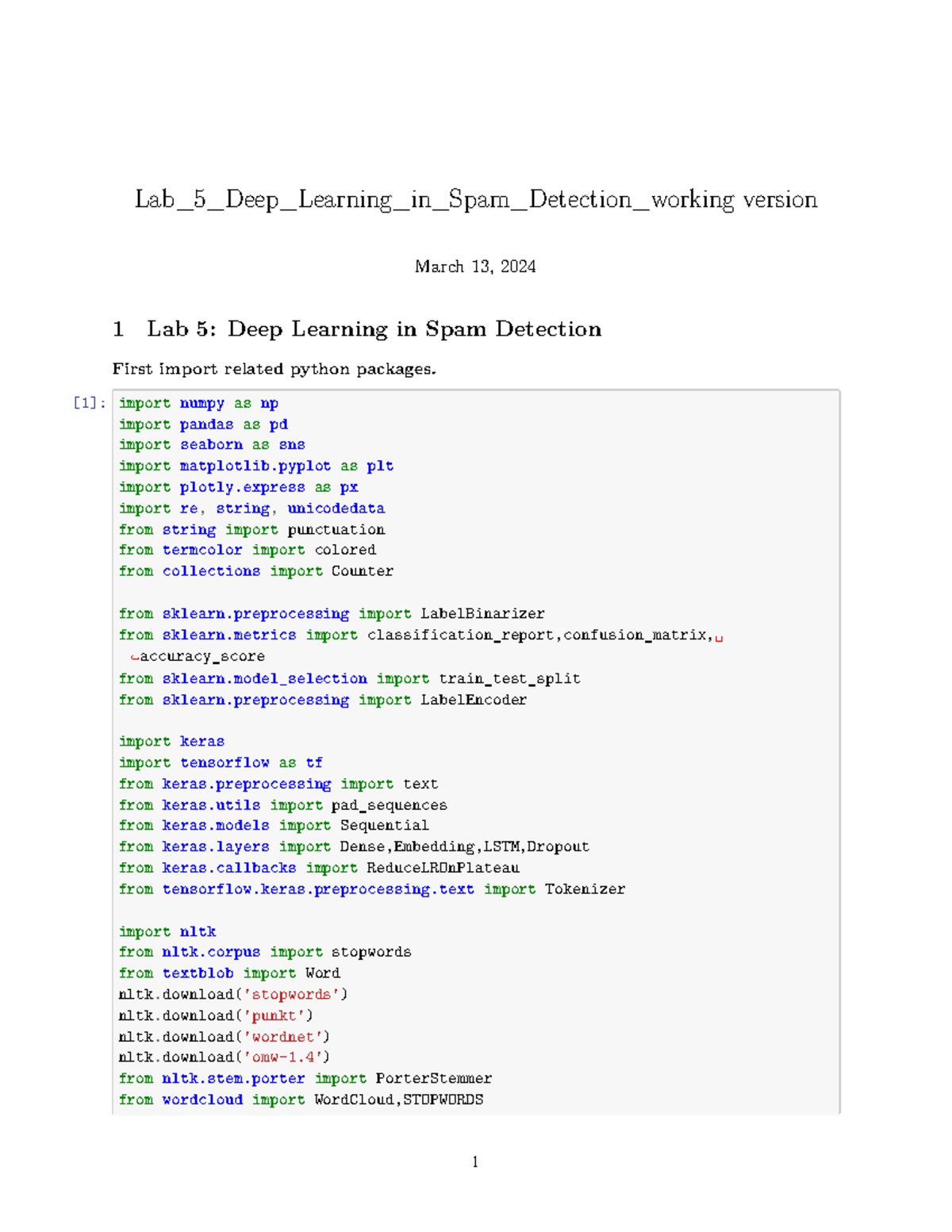 Deep Learning in Spam Detection - [1]: import numpy as np import pandas as pd import seaborn as ...