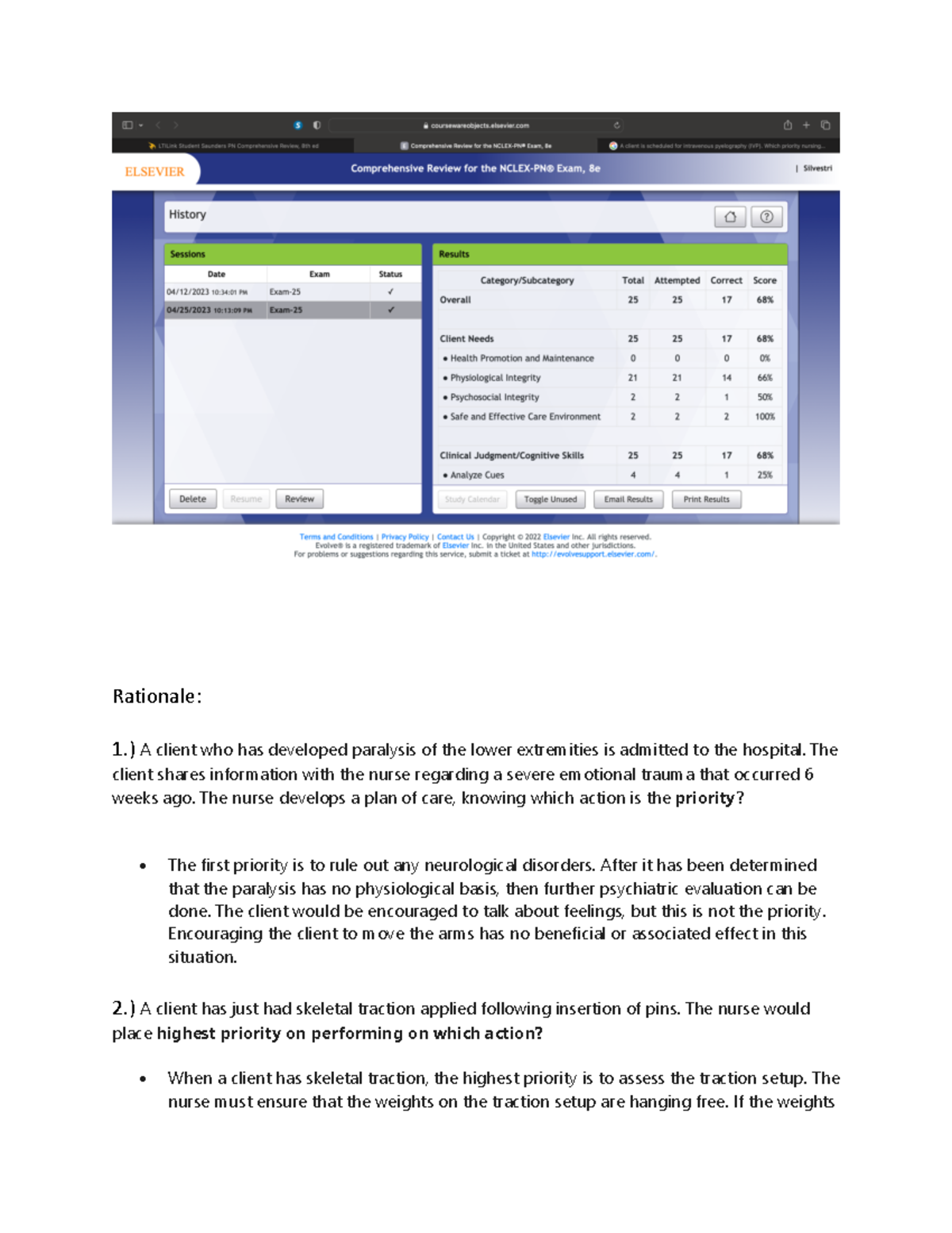 Nclex week 3 - Rationale: 1.) A client who has developed paralysis of ...