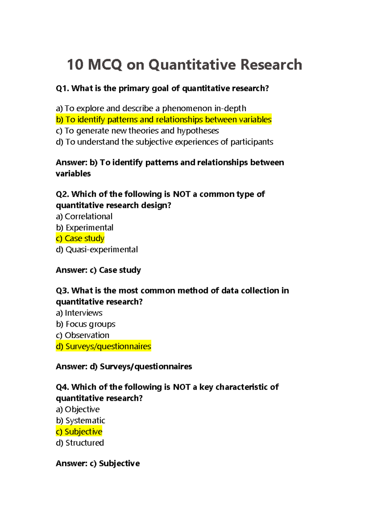 اختيارات 4 - good - 10 MCQ on Quantitative Research Q1. What is the ...