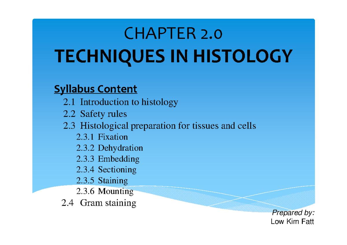 Chapter 2 Techniques in Histology - CHAPTER 2. TECHNIQUES IN HISTOLOGY ...