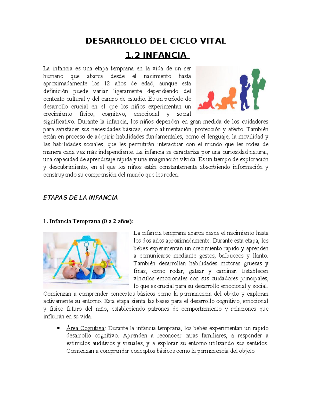 Desarrollo DEL Ciclo Vital - DESARROLLO DEL CICLO VITAL 1 INFANCIA La infancia es una etapa ...