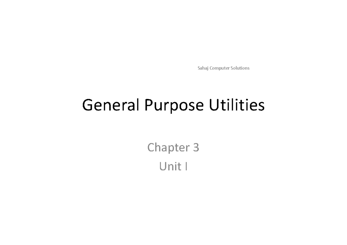 Unit i general purpose utilities - General Purpose Utilities Chapter 3 ...