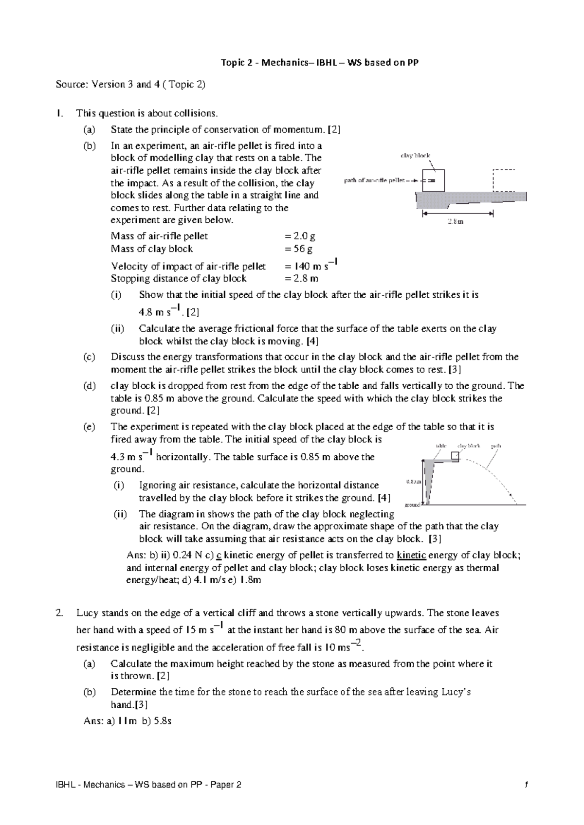 Studocu - Questions Topic 2 - Topic 2 - Mechanics– IBHL – WS based on PP Source: Version 3 and 4 ...