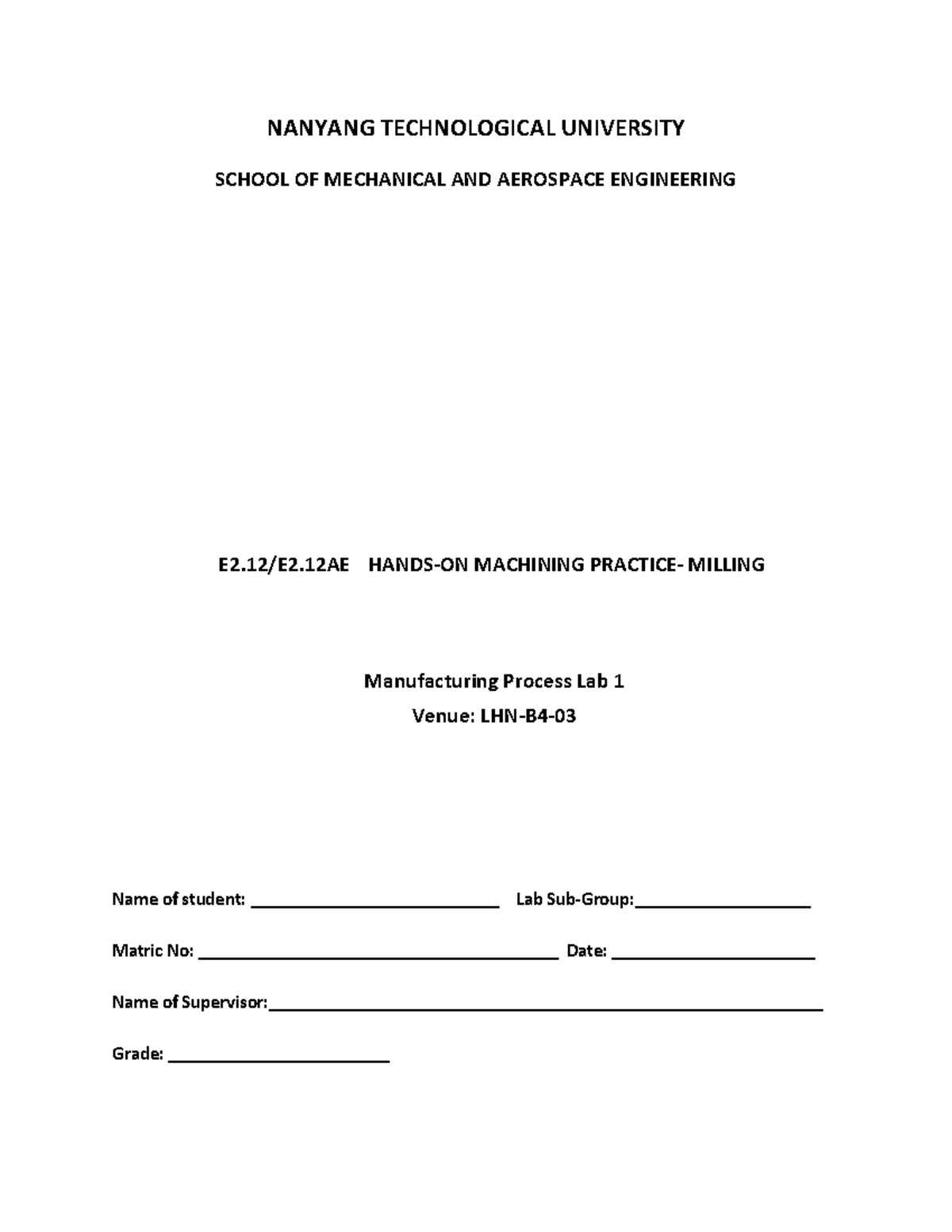 E2.12 Hands-on machining using milling - NANYANG TECHNOLOGICAL ...