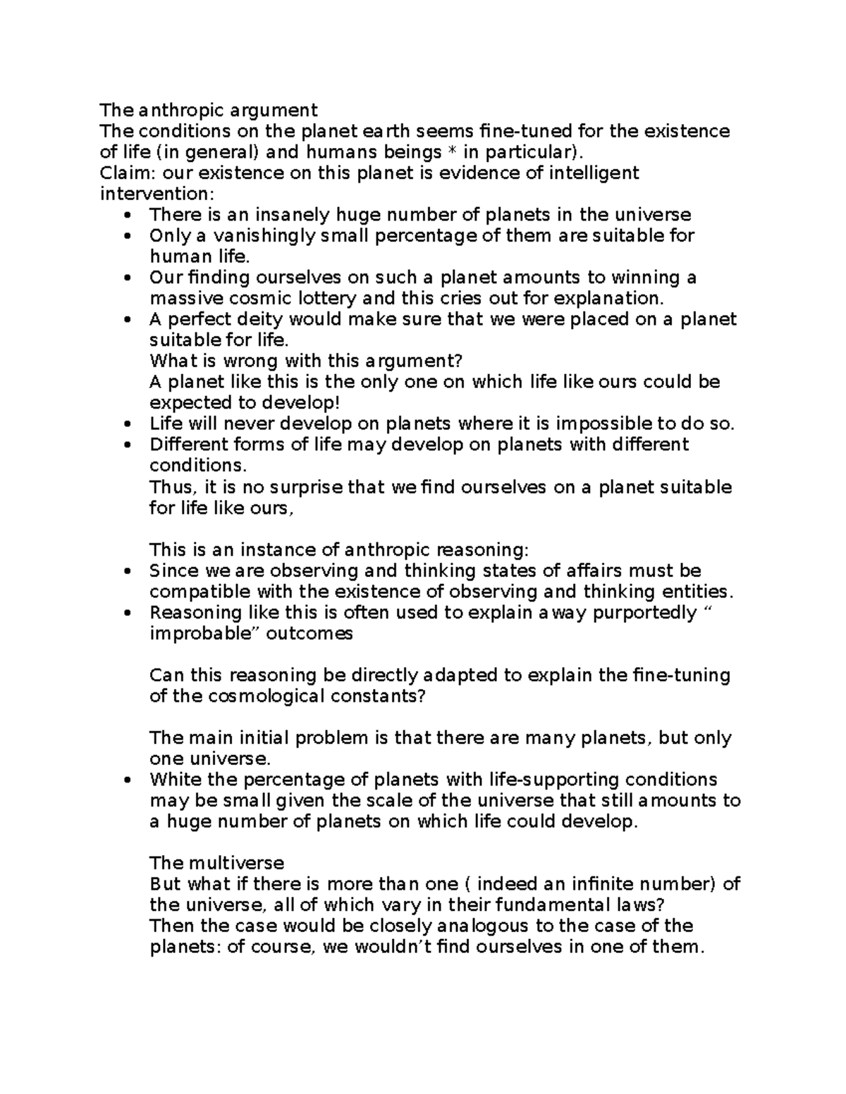 The anthropic argument - Claim: our existence on this planet is ...