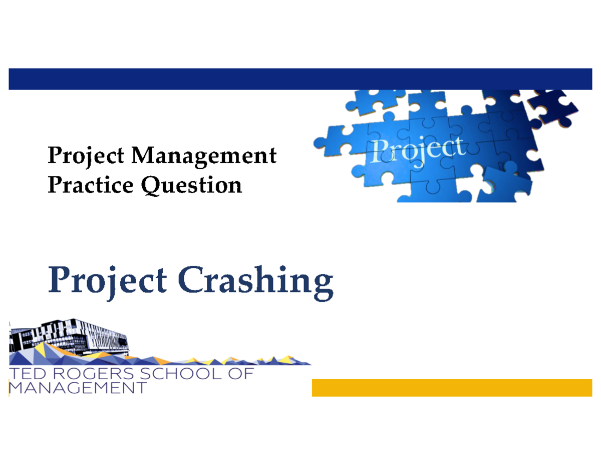 GMS450 Crashing Problems - Project Management Practice Question Project Crashing Ø A company ...