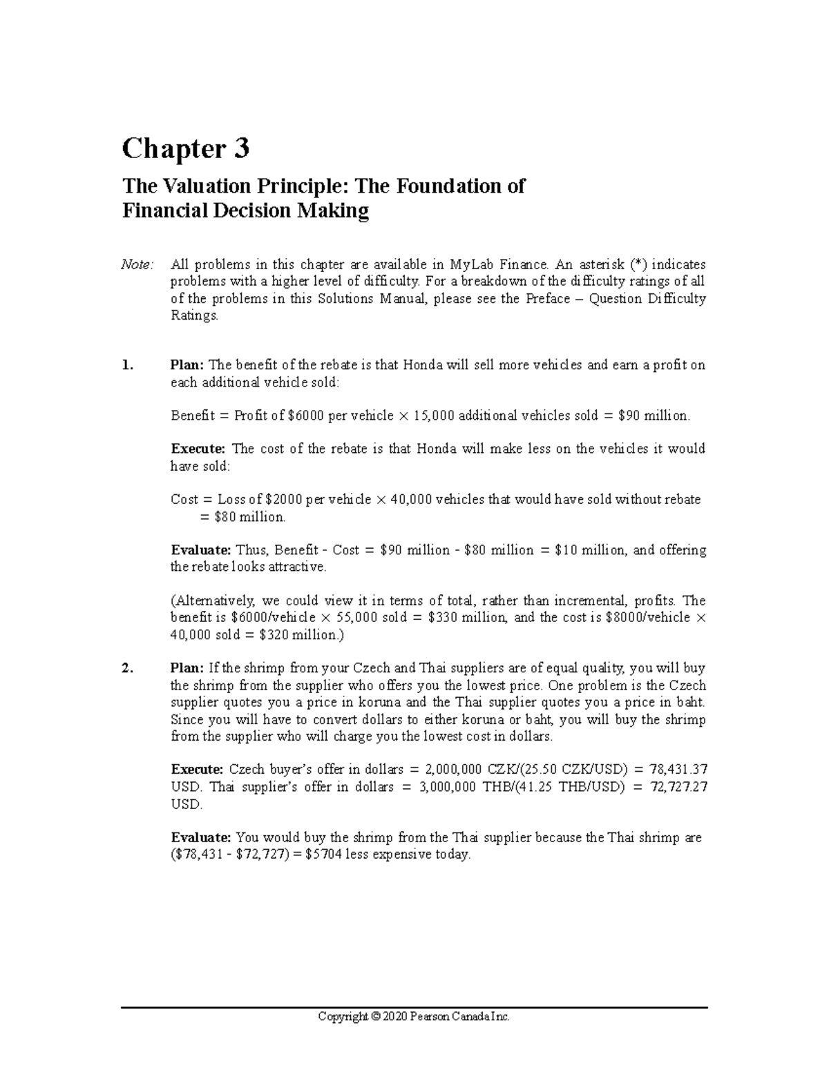 Chapter 3- answers - Chapter 3 The Valuation Principle: The Foundation ...