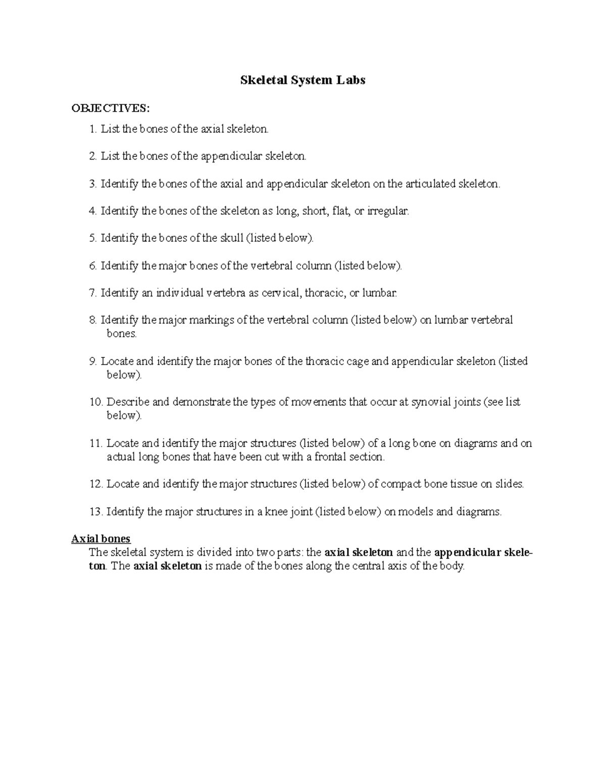 Skeletal System Labs - Skeletal System Labs OBJECTIVES: 1. List the ...