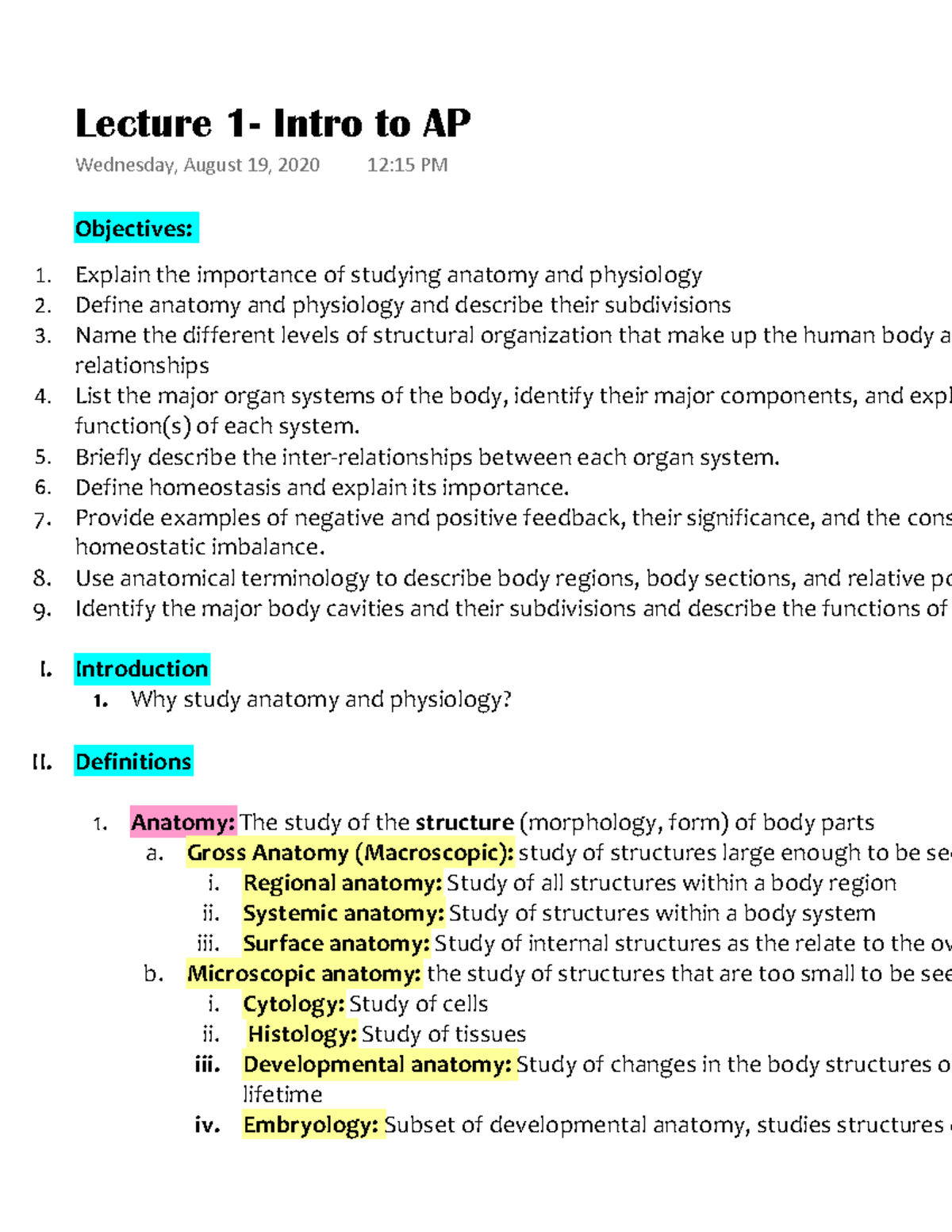 Lecture 1- Intro to AP - Objectives: Explain the importance of studying anatomy and physiology ...
