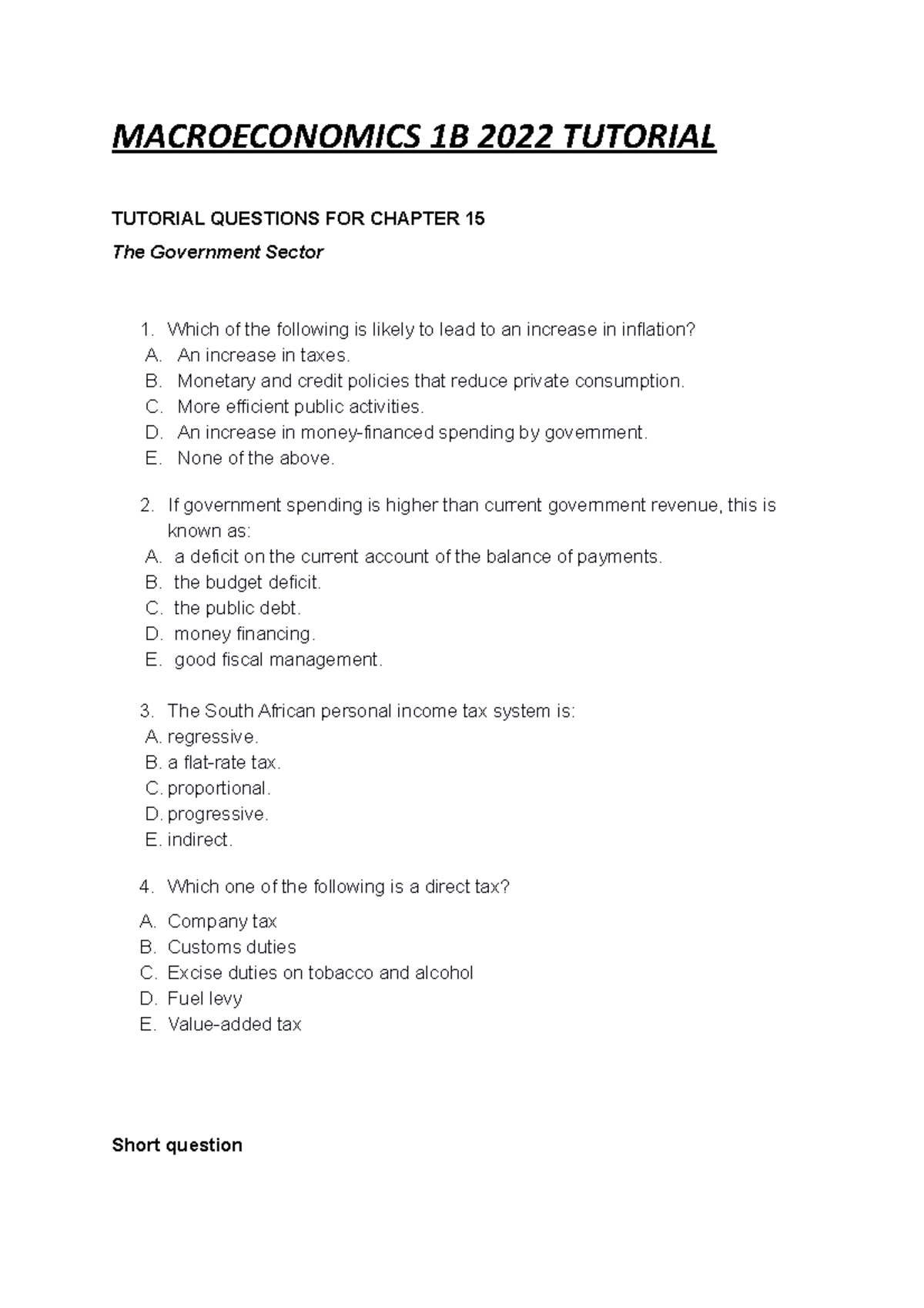 Tutorial Questions FOR Chapter 15 - MACROECONOMICS 1B 2022 TUTORIAL TUTORIAL QUESTIONS FOR ...