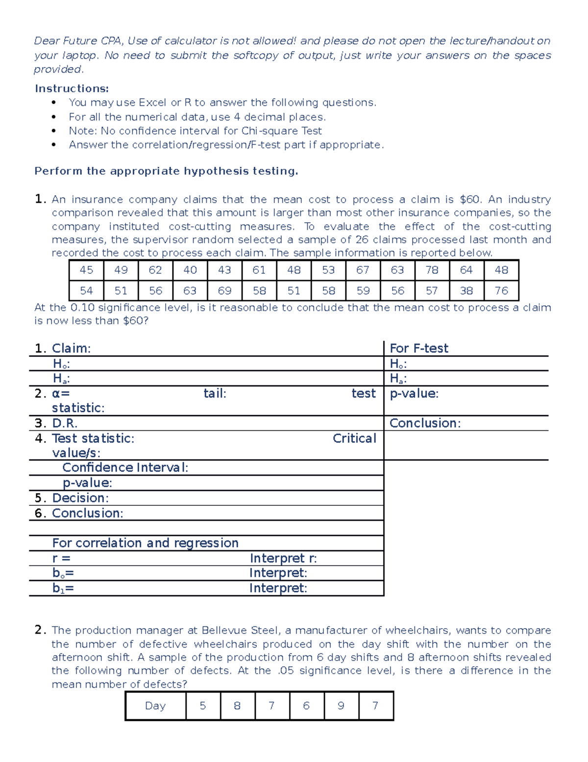 Statistics Final-Long-Quiz - Dear Future CPA, Use of calculator is not ...