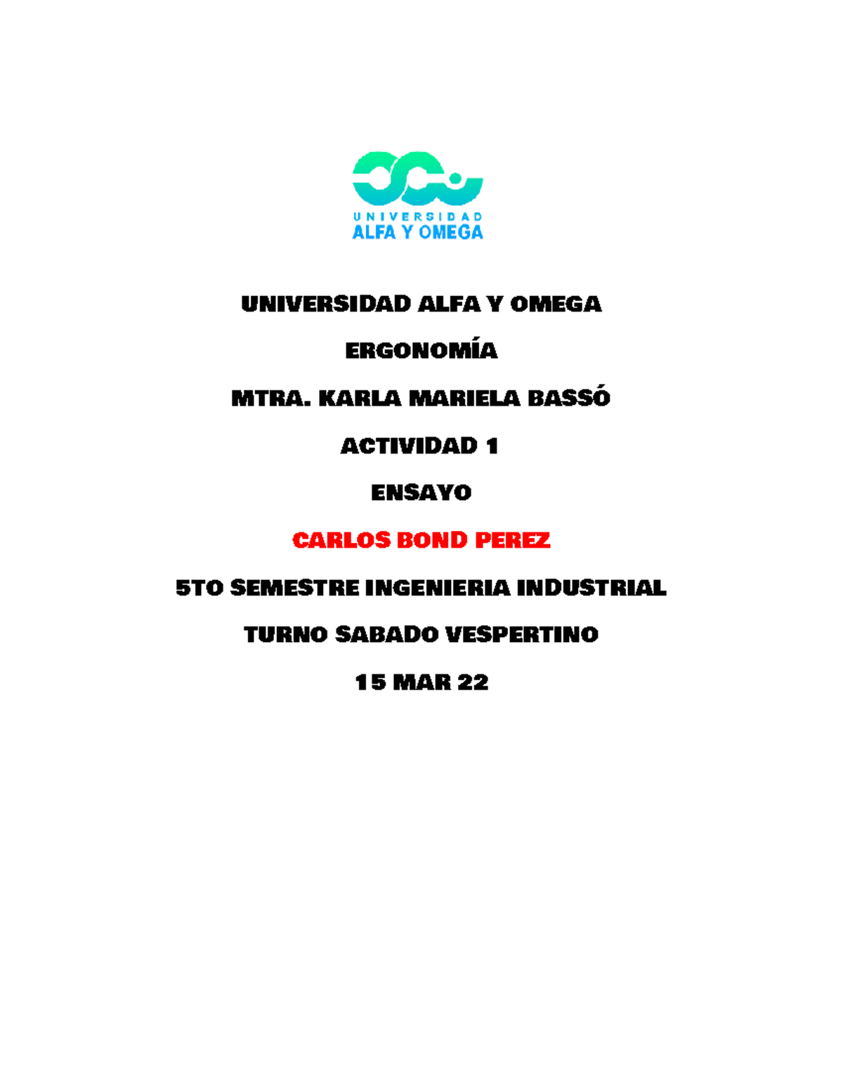 Ergonomia 1 - UNIVERSIDAD ALFA Y OMEGA ERGONOMÍA MTRA. KARLA MARIELA ...