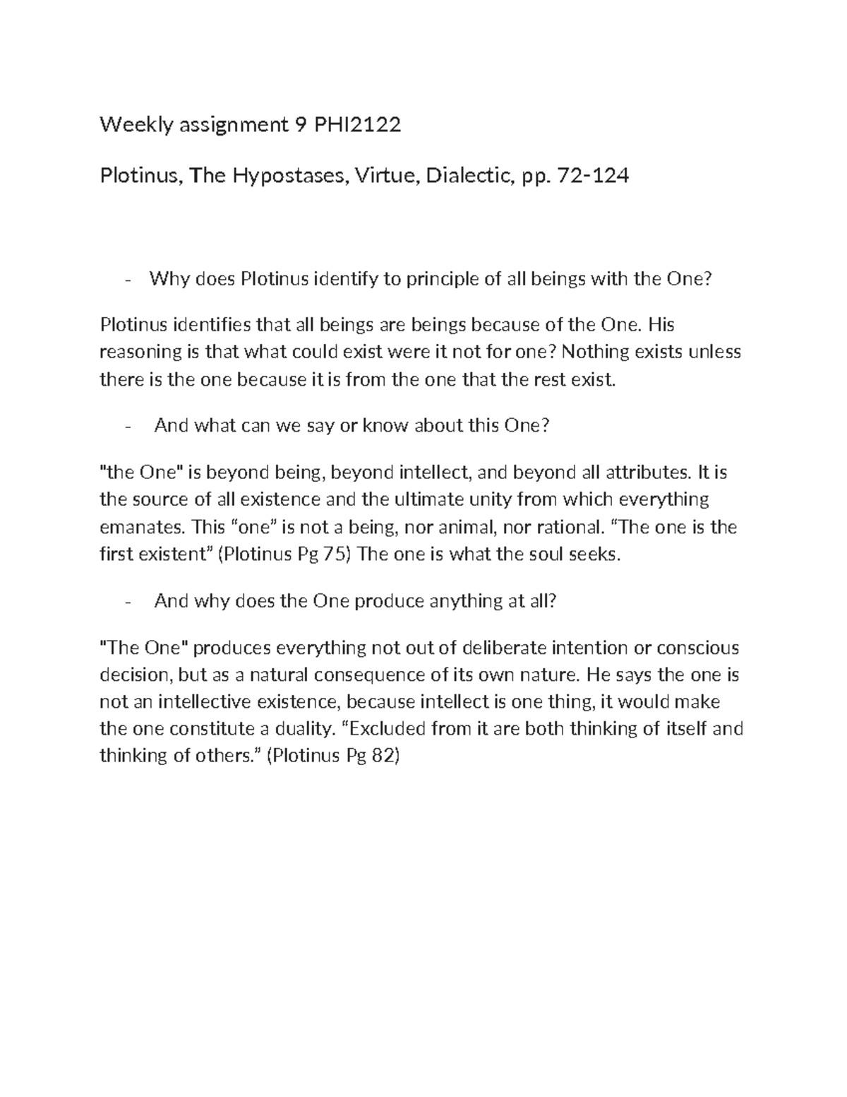 Weekly assignment 10 - 72- 124 - Why does Plotinus identify to ...