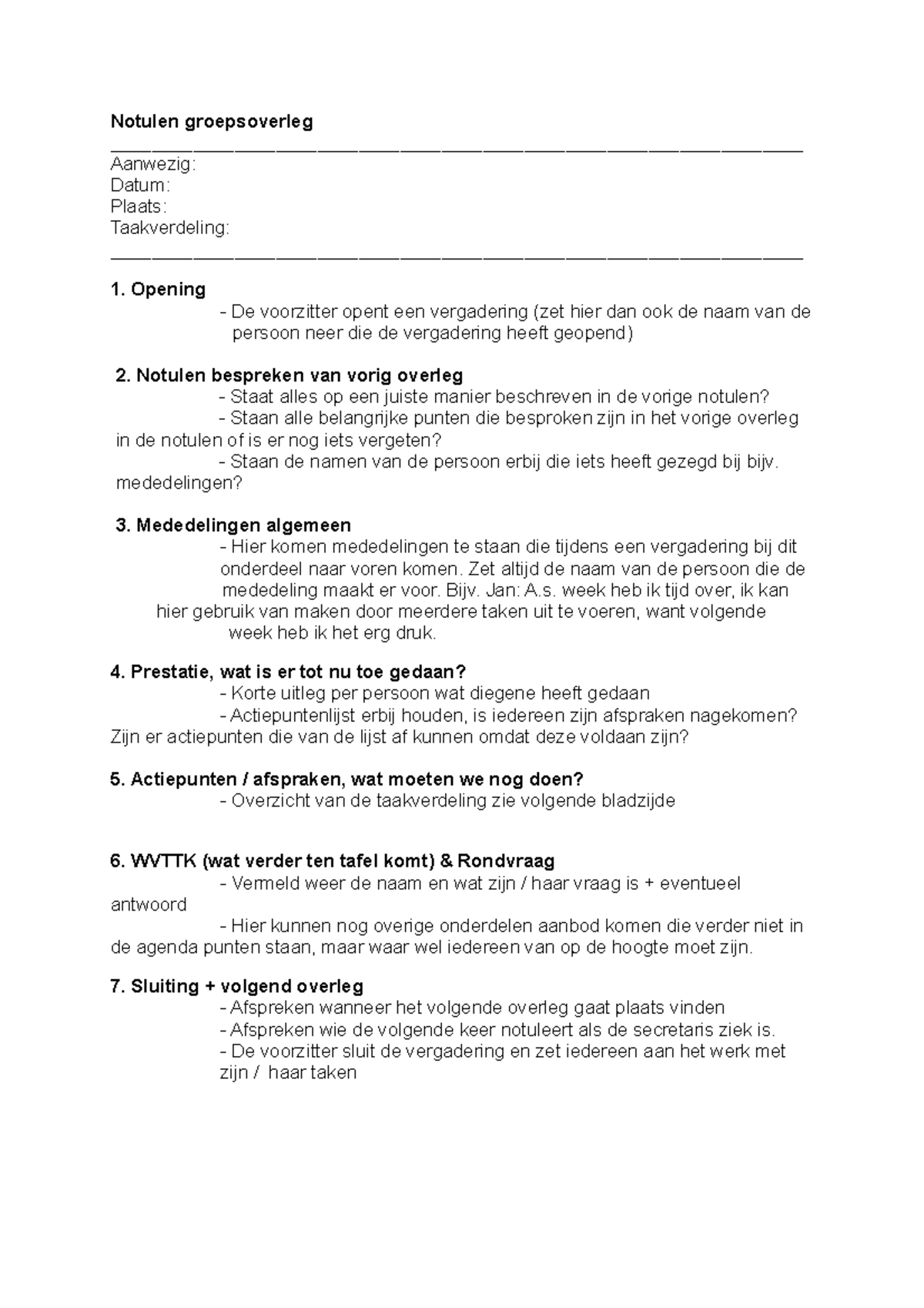 Opzet notulen voor projecten - Notulen groepsoverleg Aanwezig: Datum ...