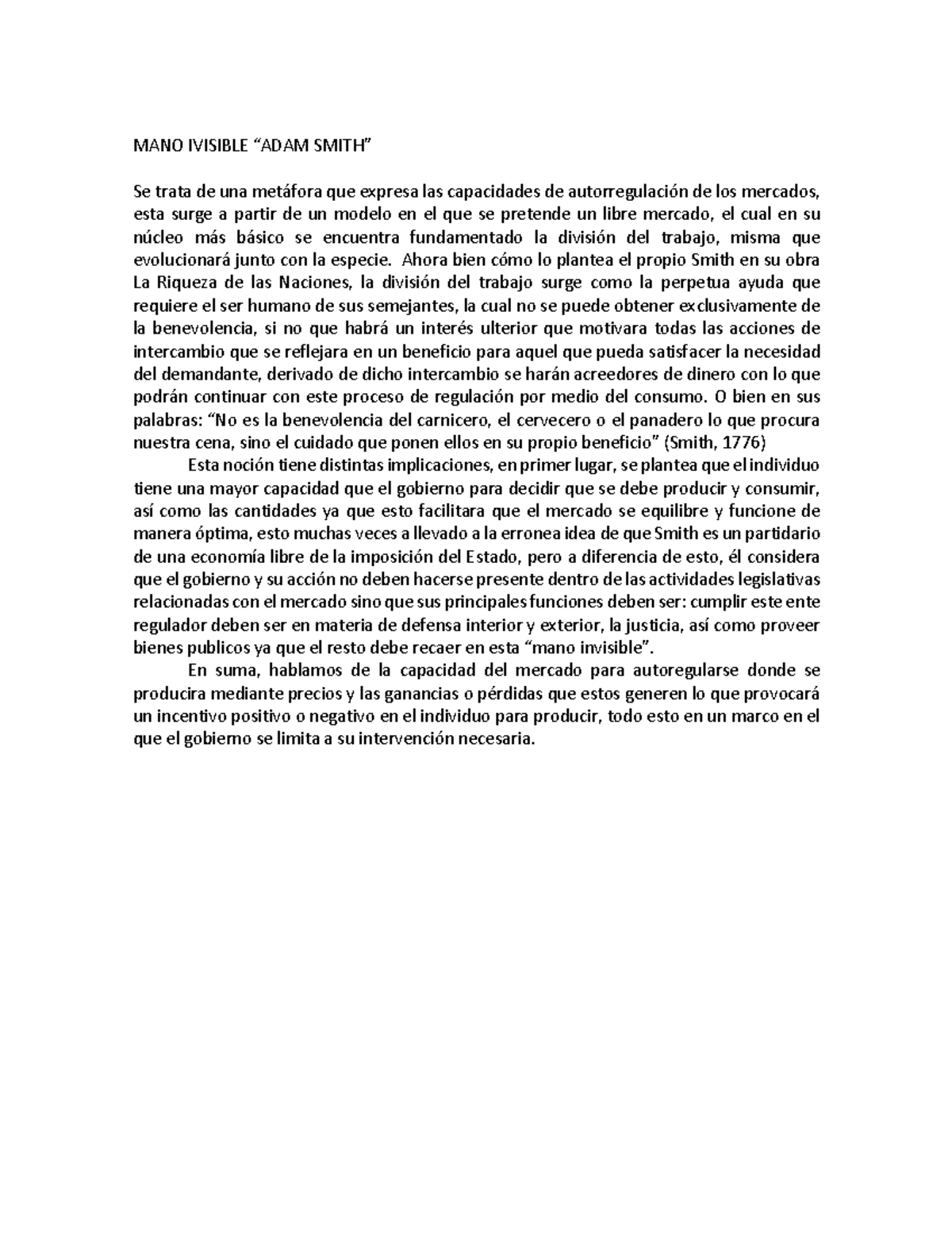 MANO Invisible - MANO IVISIBLE “ADAM SMITH” Se trata de una metáfora ...