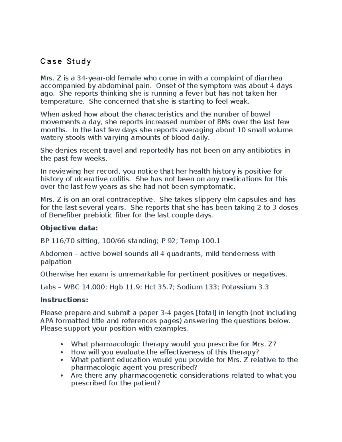 Week 5 Case Study - C a s e S t u d y Mrs. Z is a 34-year-old female who come in with a ...