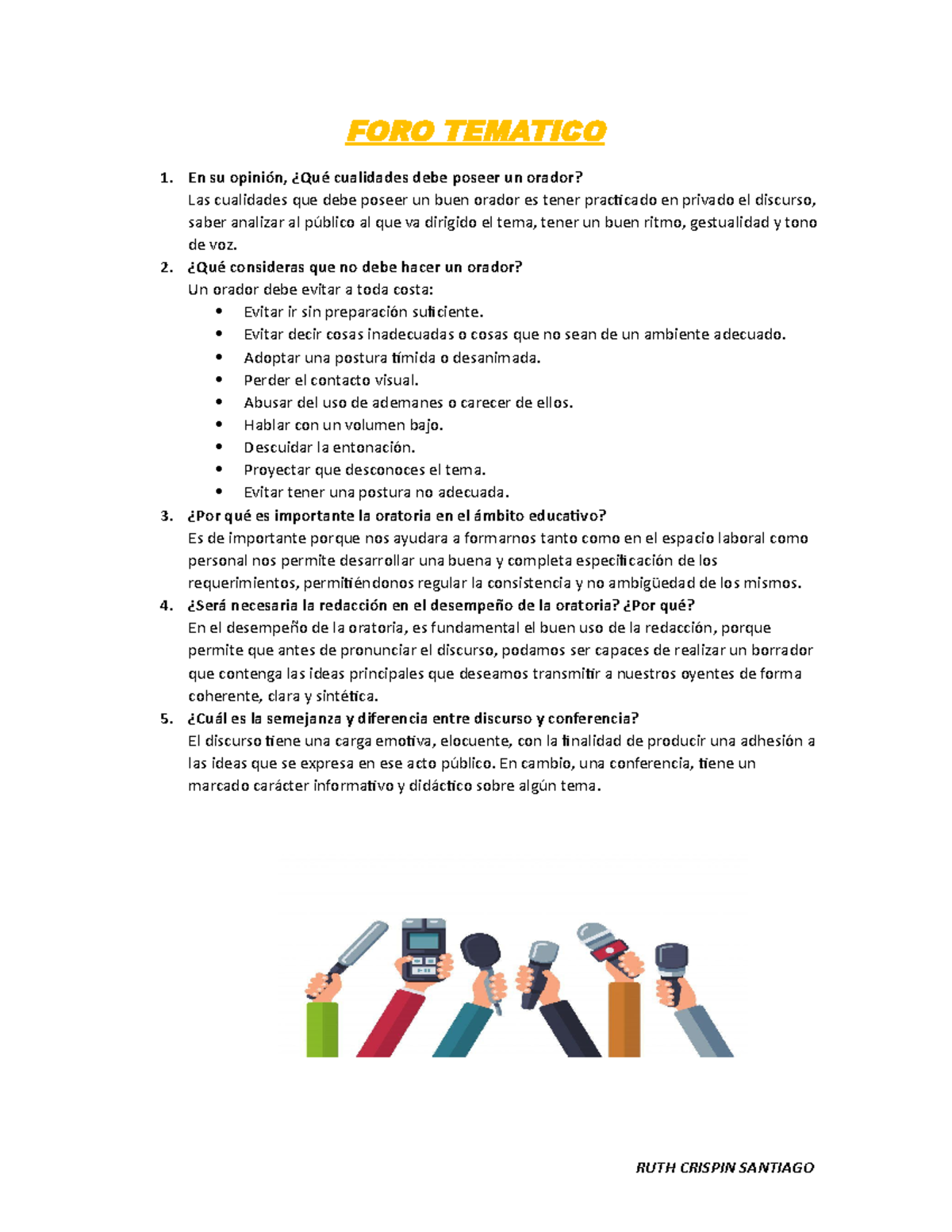 FORO Tematico - Tecnicas DE Comunicacion - FORO TEMATICO En su opinión ...
