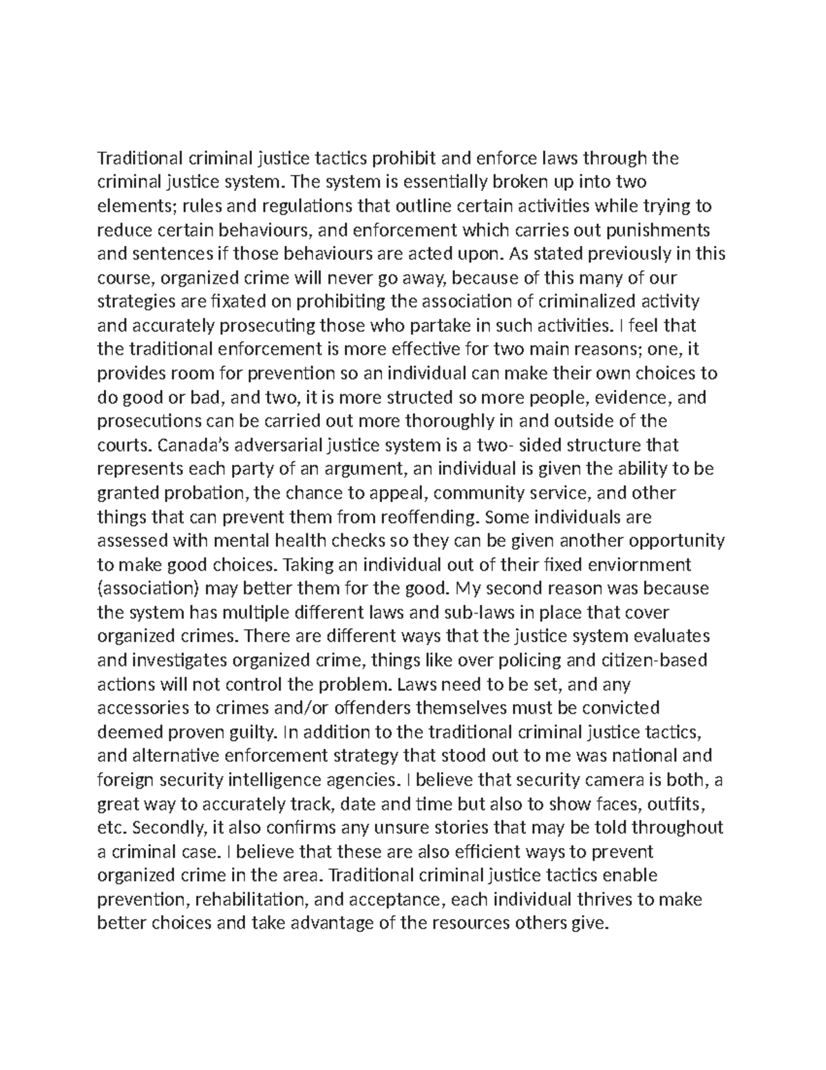 Cc205 discussion post 3 - Traditional criminal justice tactics prohibit ...