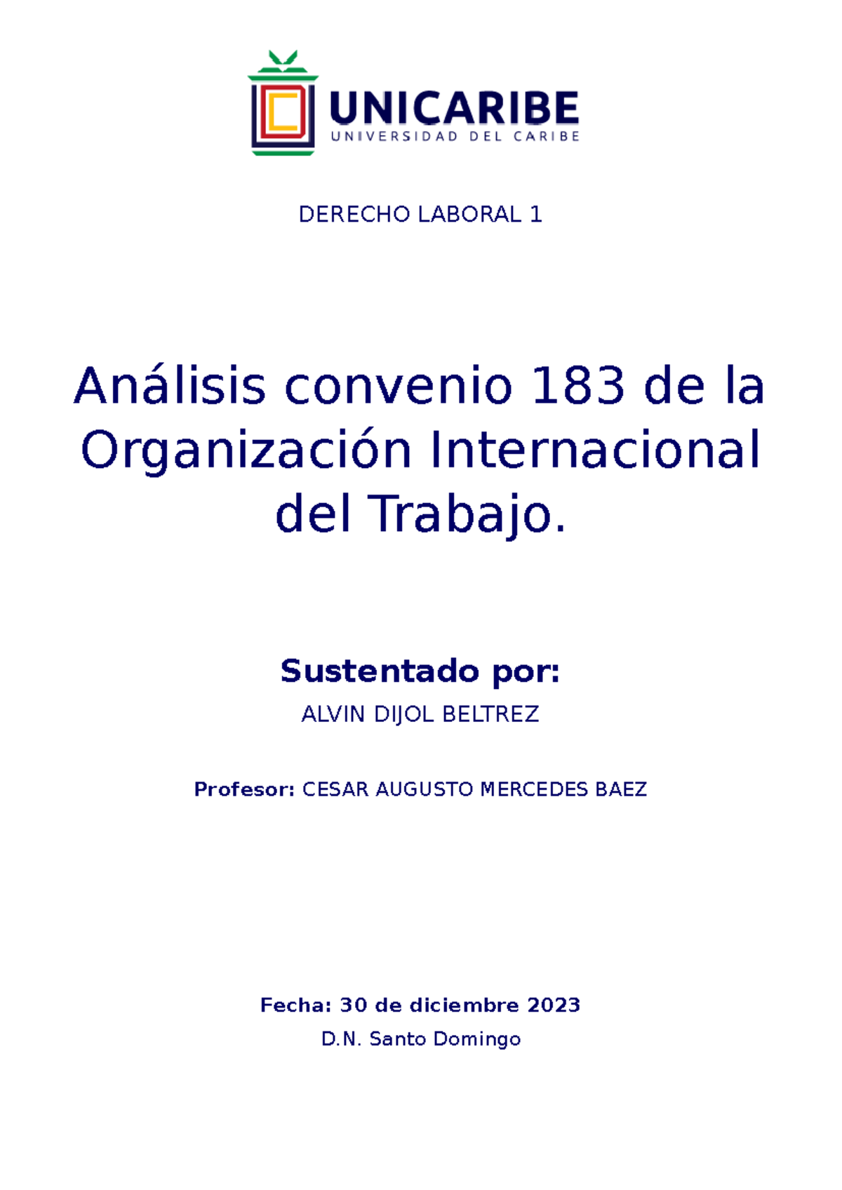 Analisis C183 OIT - DERECHO LABORAL 1 Análisis convenio 183 de la Organización Internacional del ...