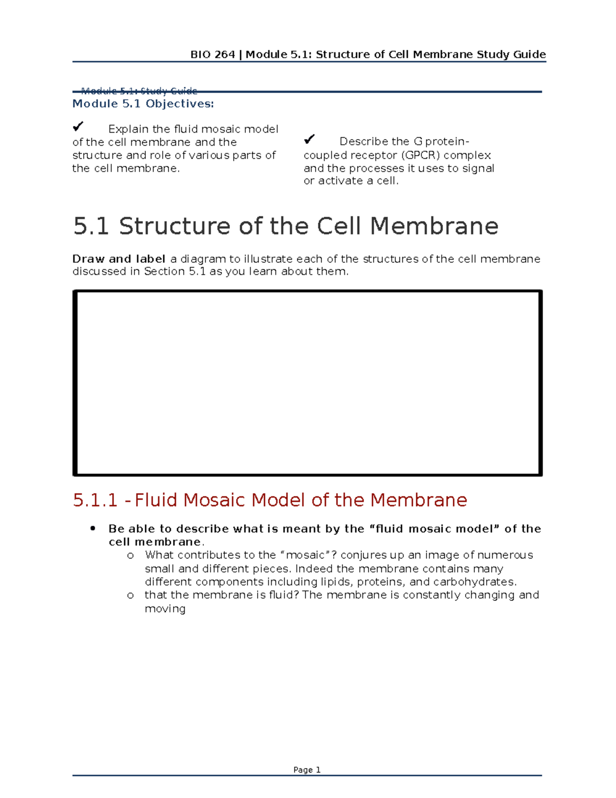 Bio264 5 - Module 5 Objectives: Explain the fluid mosaic model of the ...