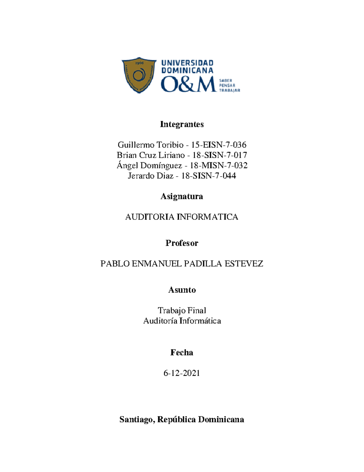 auditoria informstica lkdflkf - Integrantes Guillermo Toribio - 15 ...
