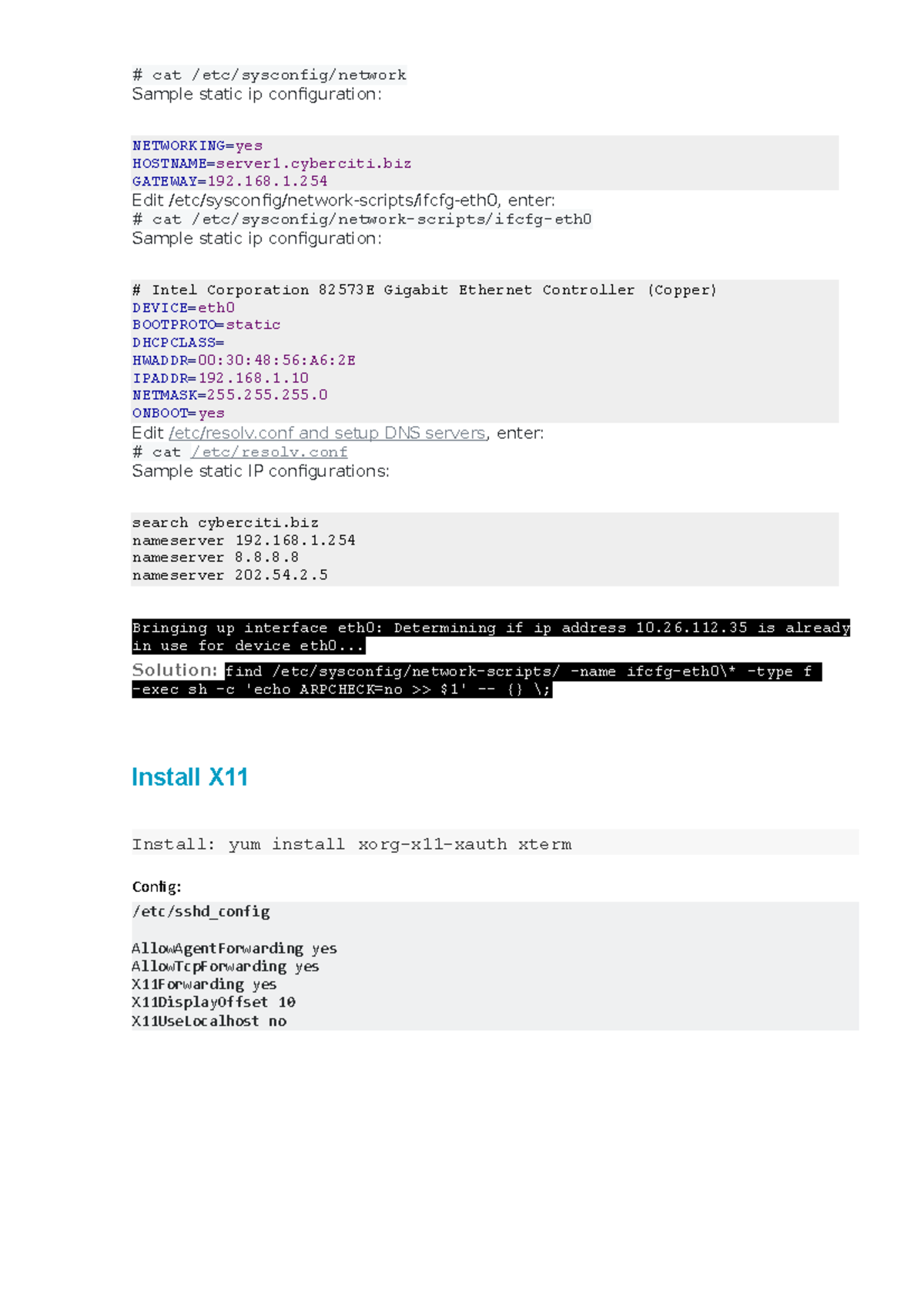 Install Oracle - # cat /etc/sysconfig/network Sample static ip configuration: NETWORKING=yes ...
