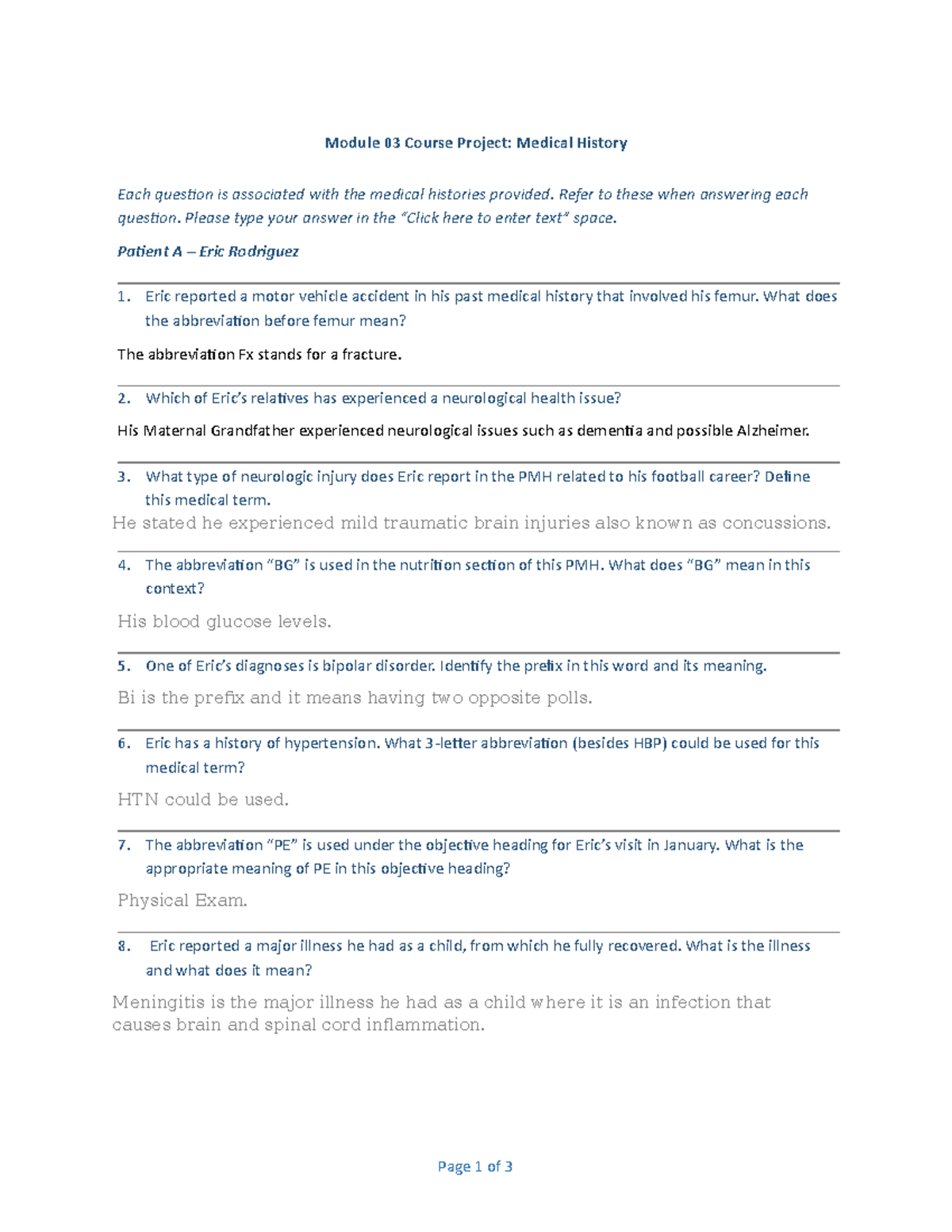 Mod03 Course Project Questions - Module 03 Course Project: Medical History Each question is ...