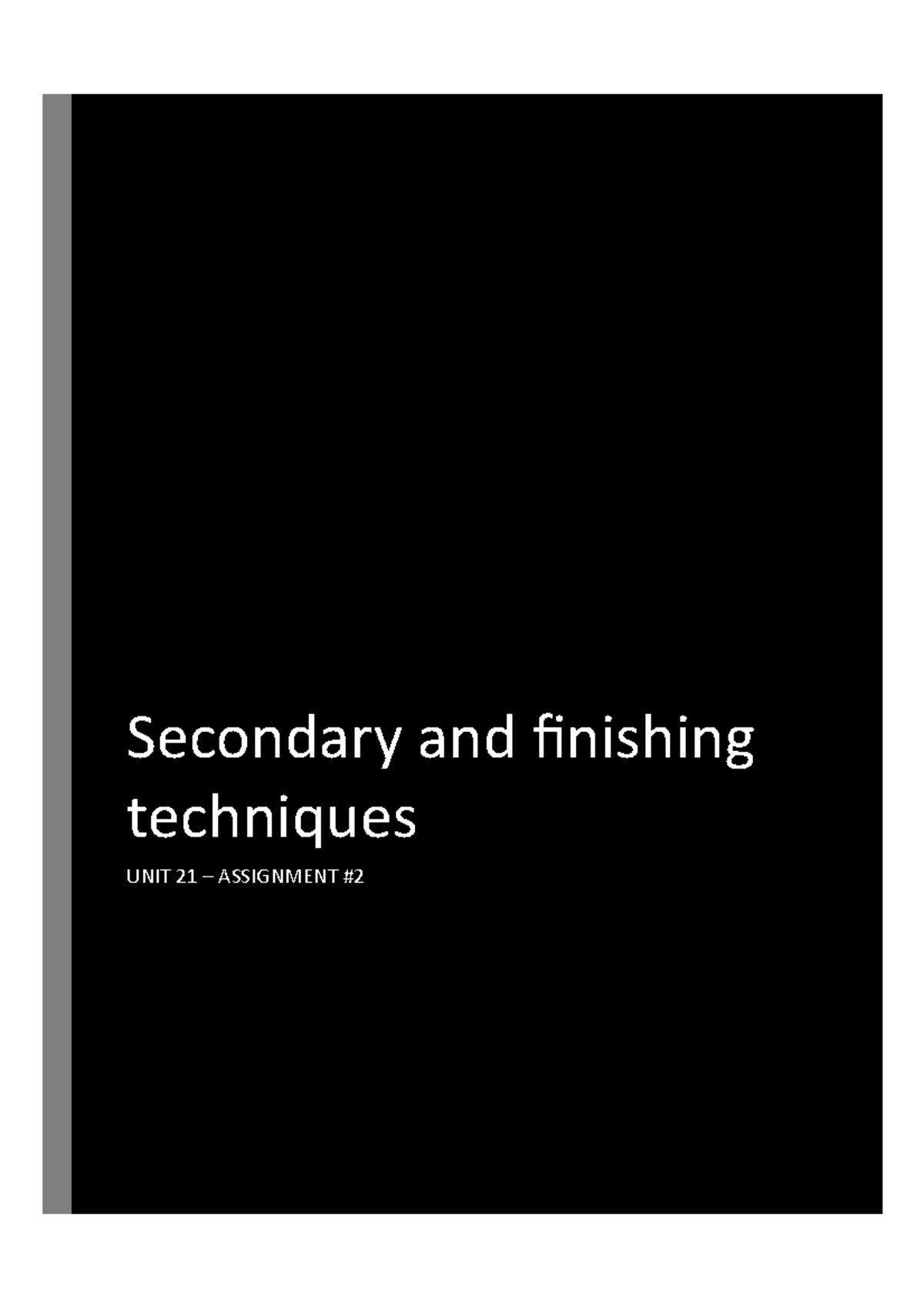 Secondary finishing seccond assignment - Secondary and finishing ...
