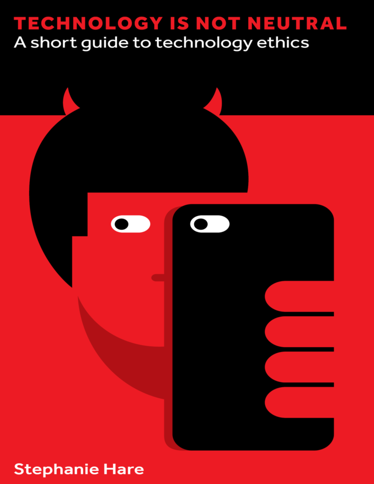 Stephanie Hare - Is Technology Neutral - I When you invent the ship ...