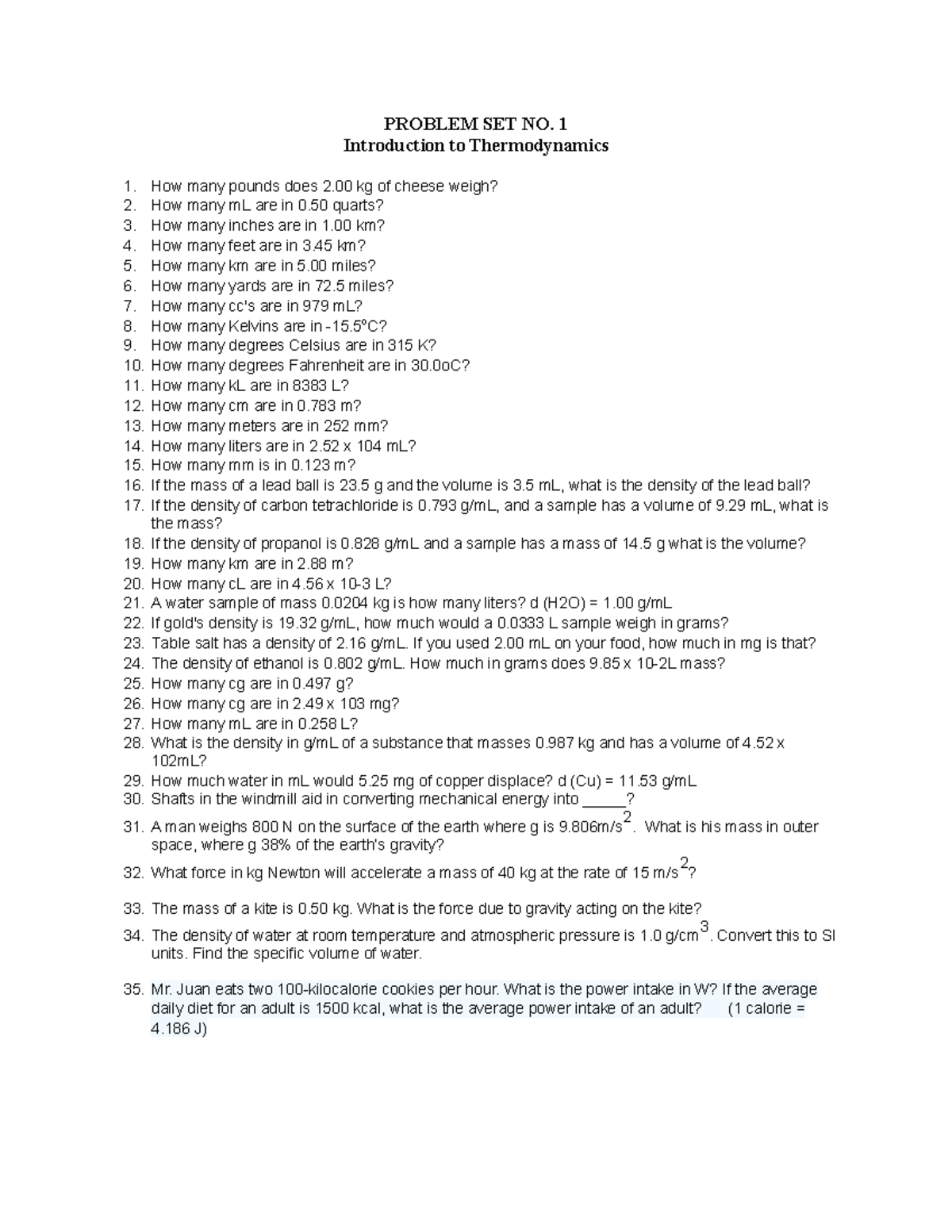 Problem SET NO I - aaaa - PROBLEM SET NO. 1 Introduction to Thermodynamics How many pounds does ...