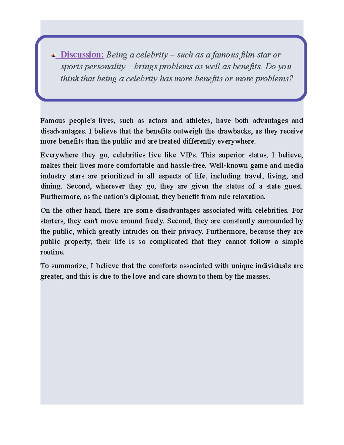 Writing task 2- Celebrity - Discussion: Being a celebrity – such as a ...