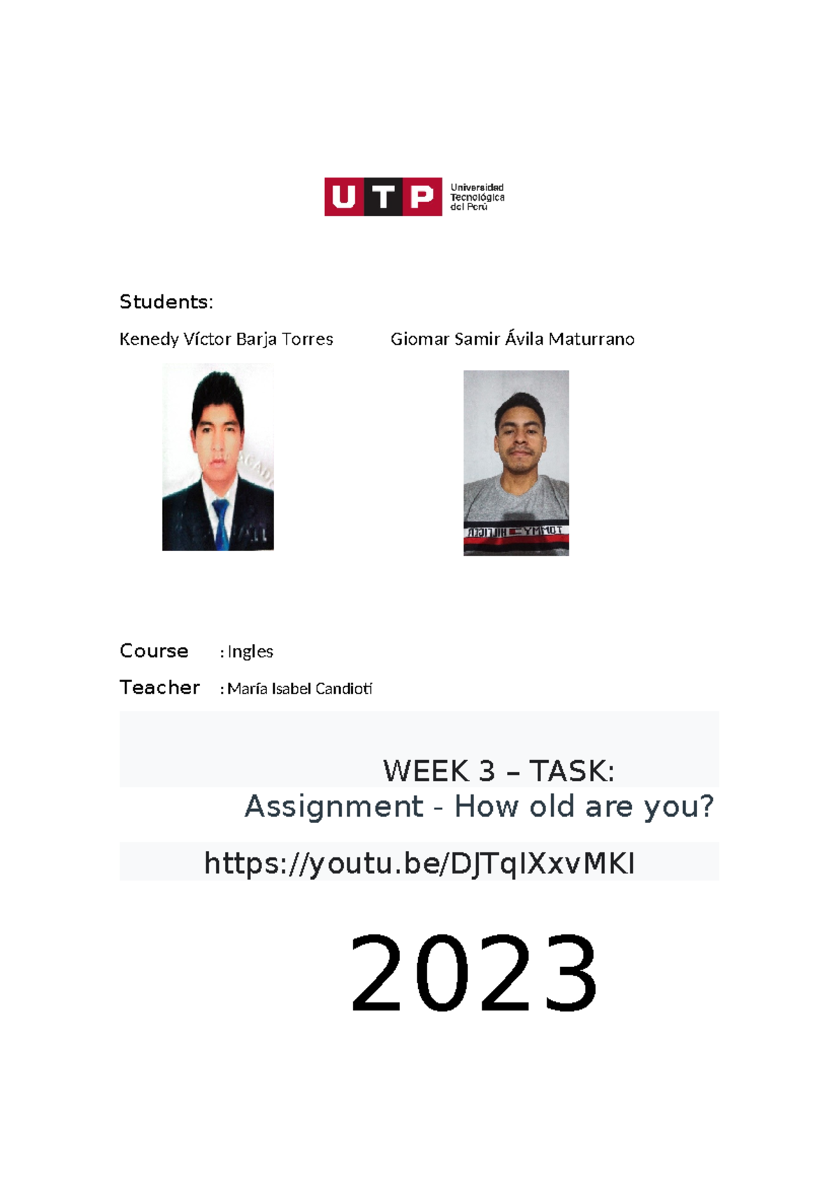 Barja kenedy week3 Final - Ingles I - Students: Kenedy Víctor Barja Torres Giomar Samir Ávila ...