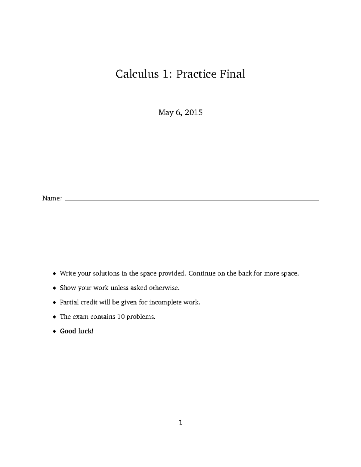 Calculus practice sample - Calculus 1: Practice Final May 6, 2015 Name ...