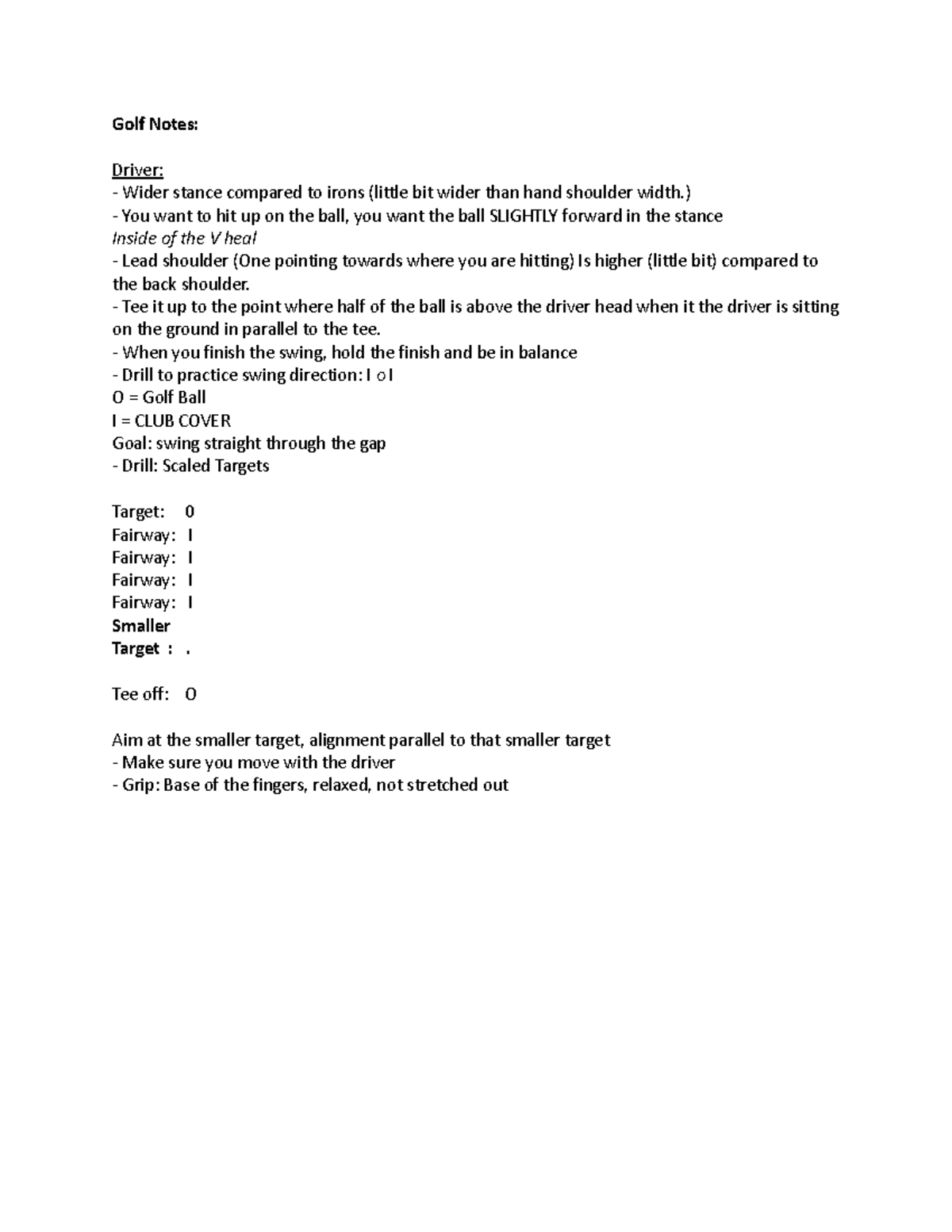 Golf Notes - Golf Notes: Driver: - Wider stance compared to irons ...