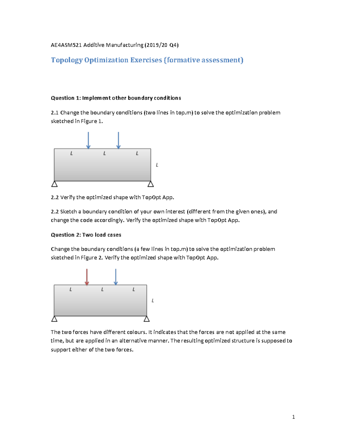 Topopt exercises 2021 - AE4ASM521 Additive Manufacturing (2019/20 Q4 ...