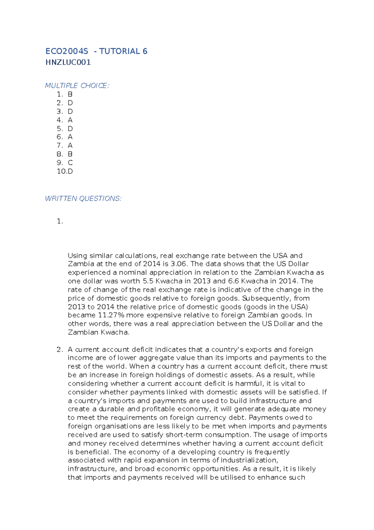 Tutorial 6 - ECO2004S - TUTORIAL 6 HNZLUC MULTIPLE CHOICE: 1. B 2. D 3 ...