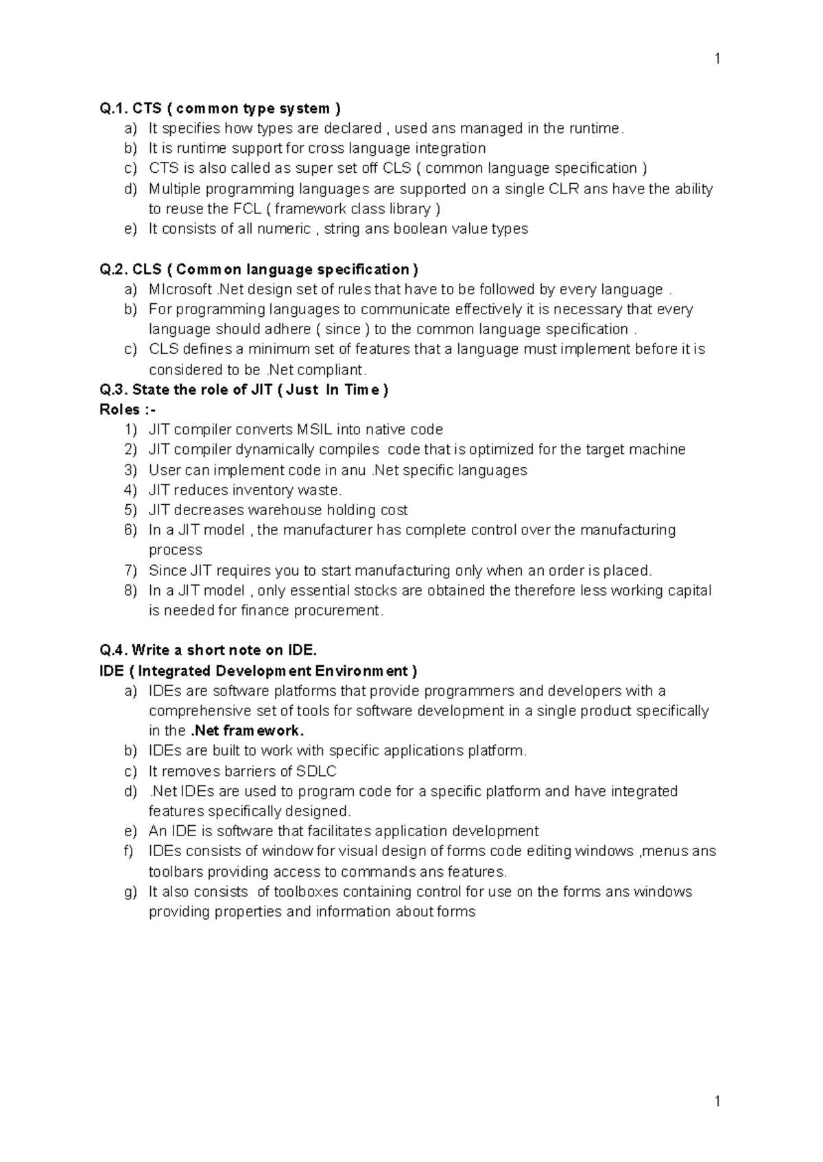 Dot net assignment - Q. CTS ( common type system ) a) It specifies how types are declared , used ...