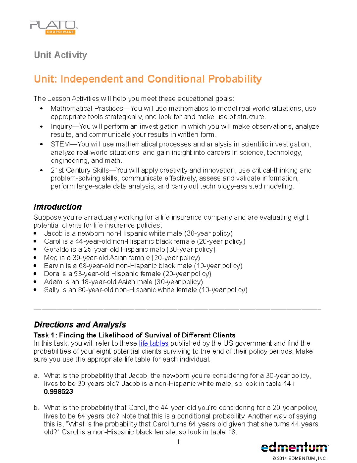 B6 Independent and Conditional Probability UA - © 2014 EDMENTUM, INC. Unit Activity Unit: - Studocu