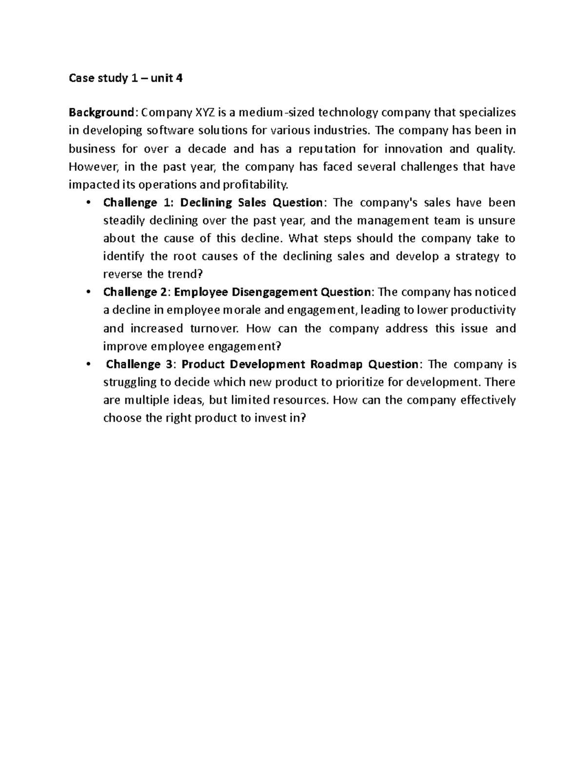 Case study 1- Unit 4 - Case study 1 – unit 4 Background: Company XYZ is a medium-sized ...