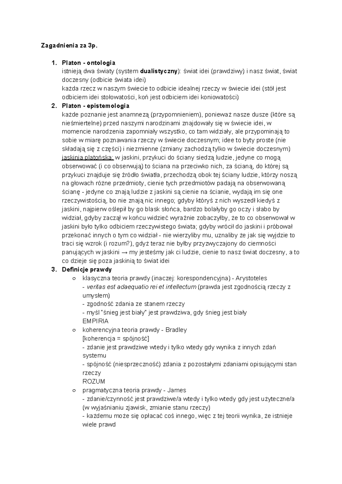 Filozofia - egzamin po 1 semestrze - Zagadnienia za 3p. Platon - ontologia istnieją dwa światy ...